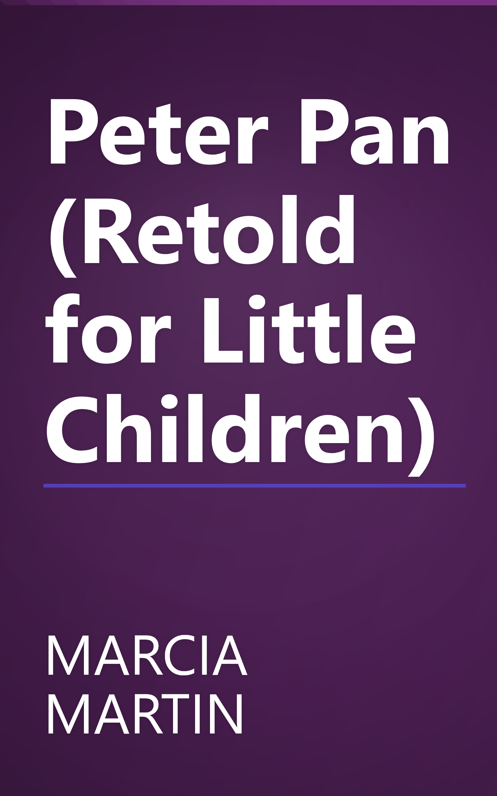 Peter Pan (Retold for Little Children) book cover