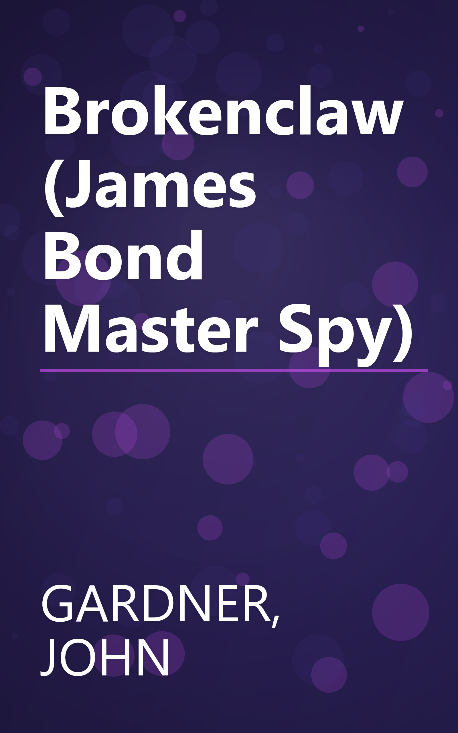 Brokenclaw (James Bond Master Spy) book cover