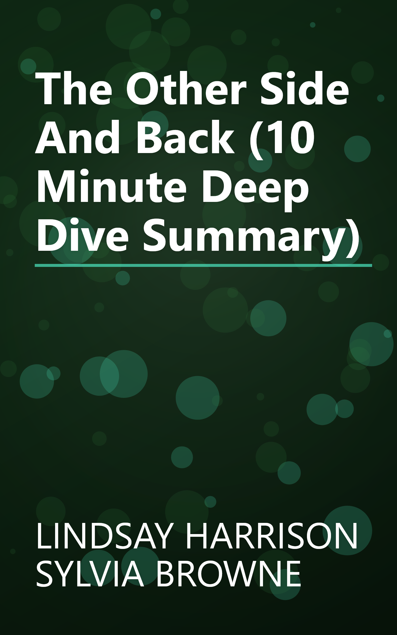 The Other Side And Back (10 Minute   Deep Dive Summary) book cover