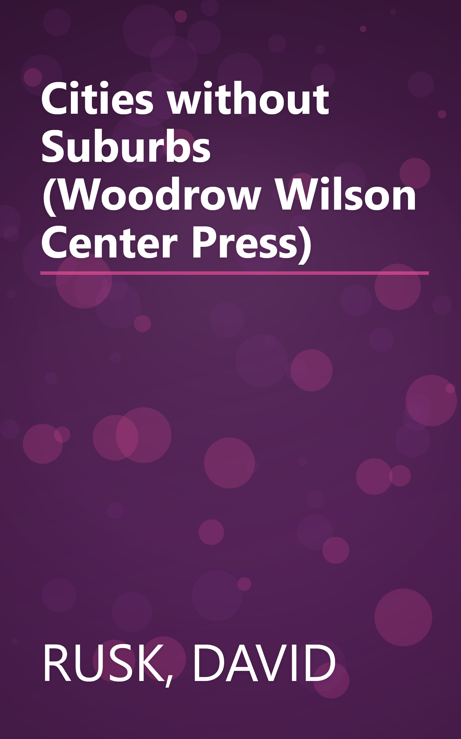 Cities without Suburbs (Woodrow Wilson Center Press) book cover