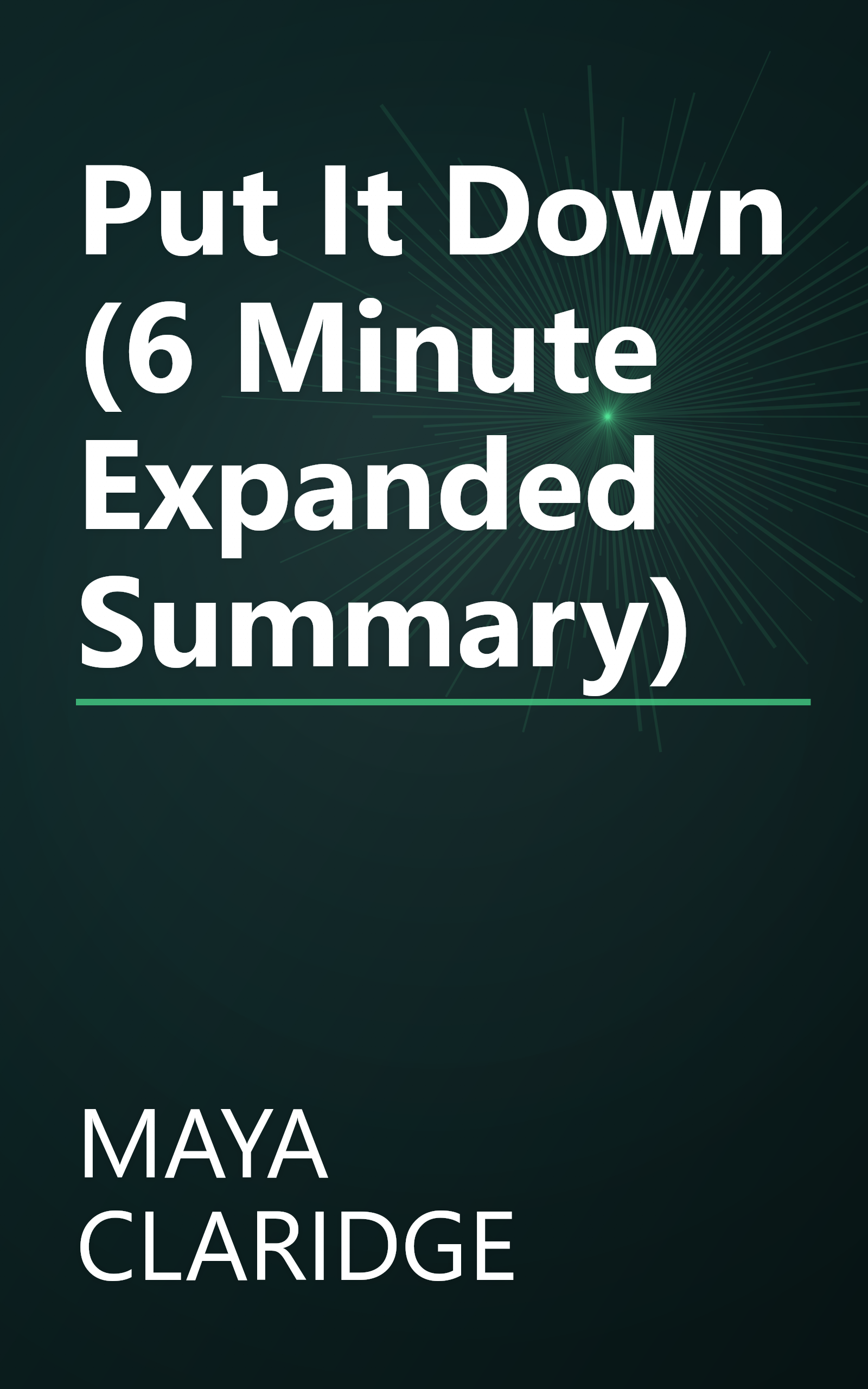 Put It Down (6 Minute   Expanded Summary) book cover