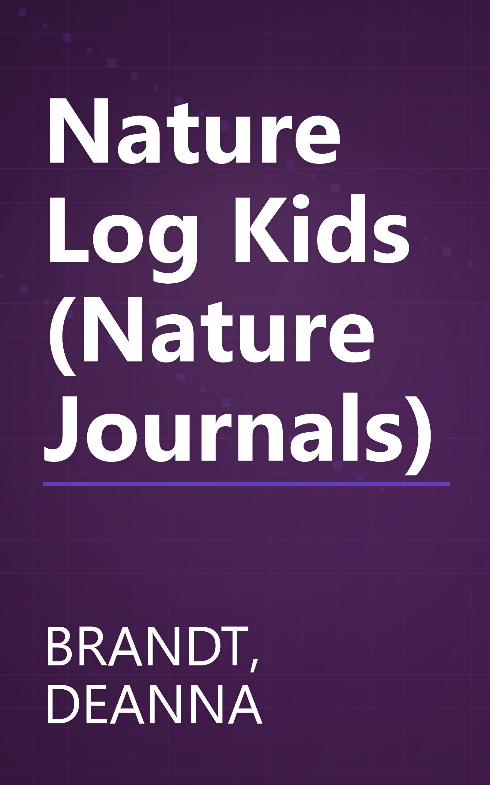 Nature Log Kids (Nature Journals) book cover