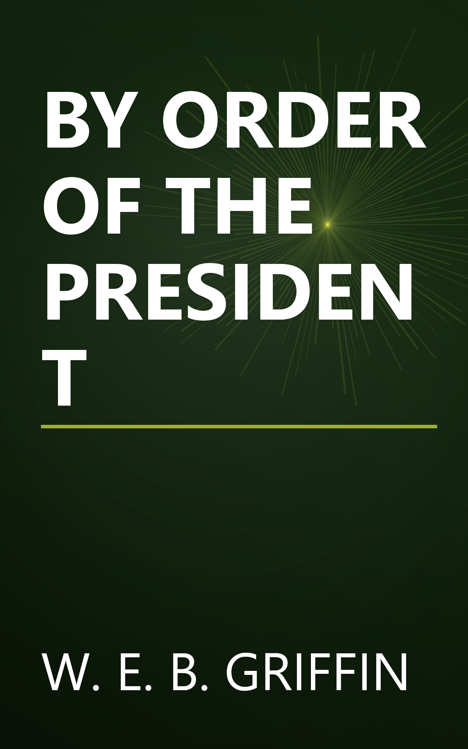 BY ORDER OF THE PRESIDENT book cover