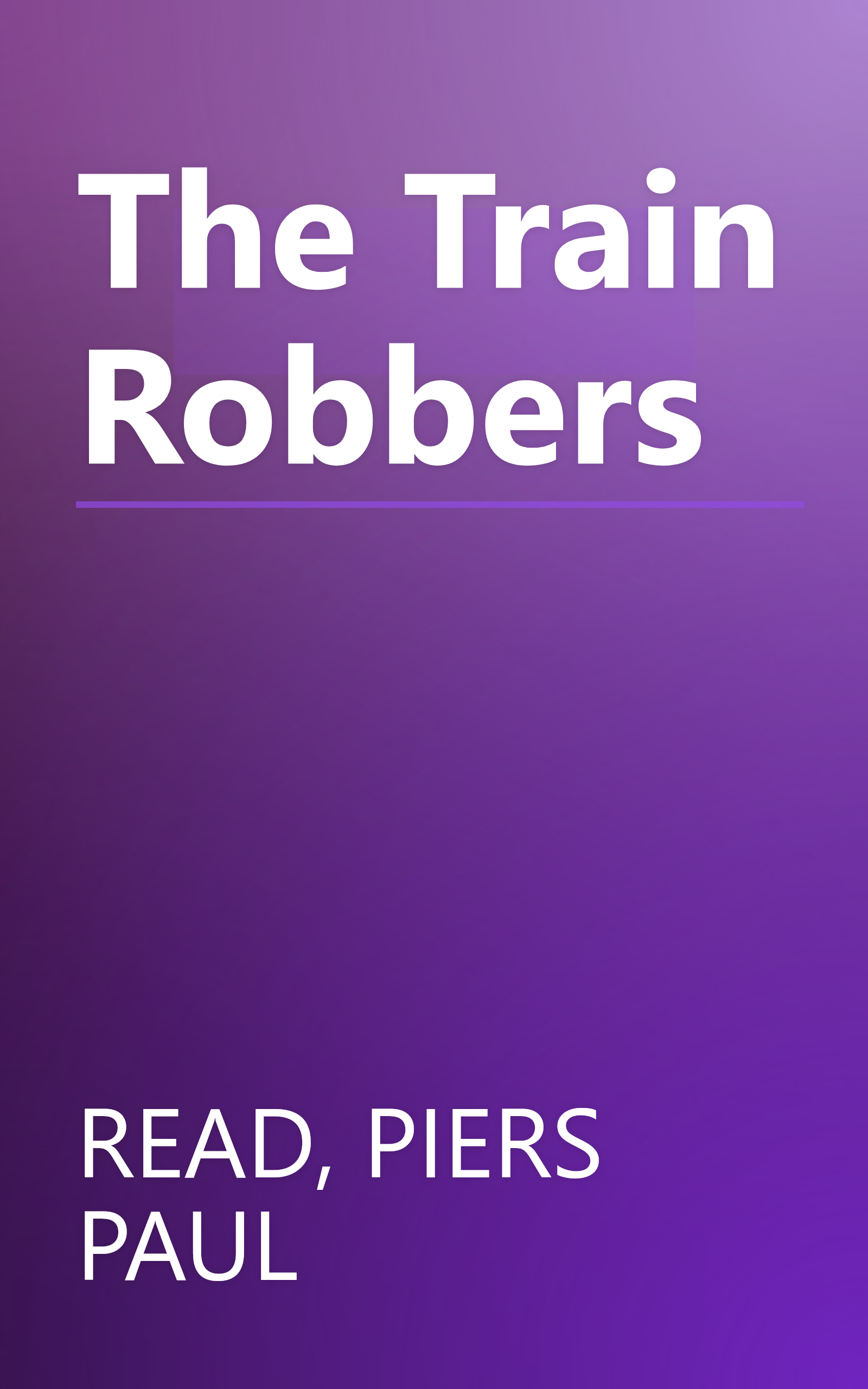 The Train Robbers book cover