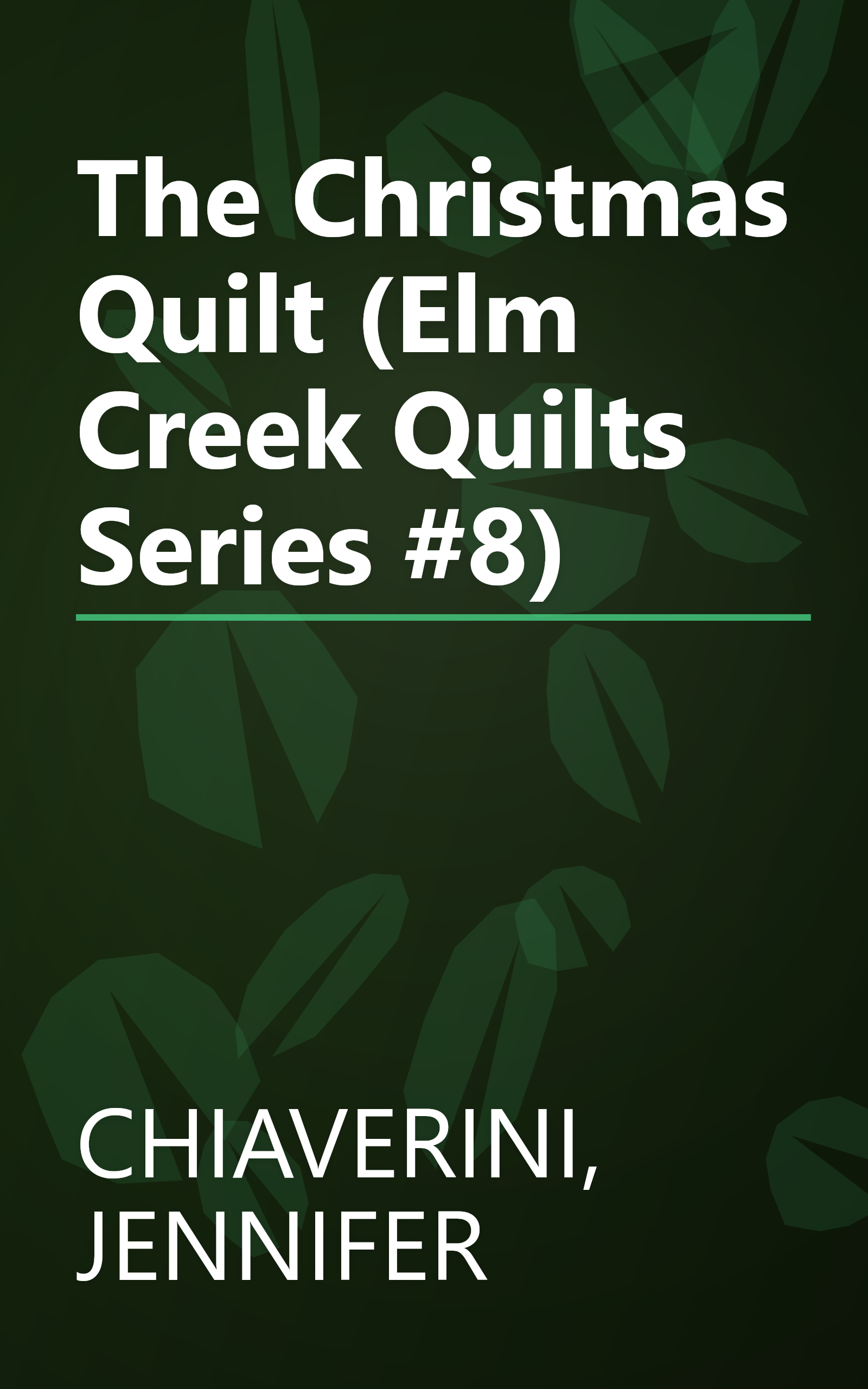 The Christmas Quilt (Elm Creek Quilts Series #8) book cover
