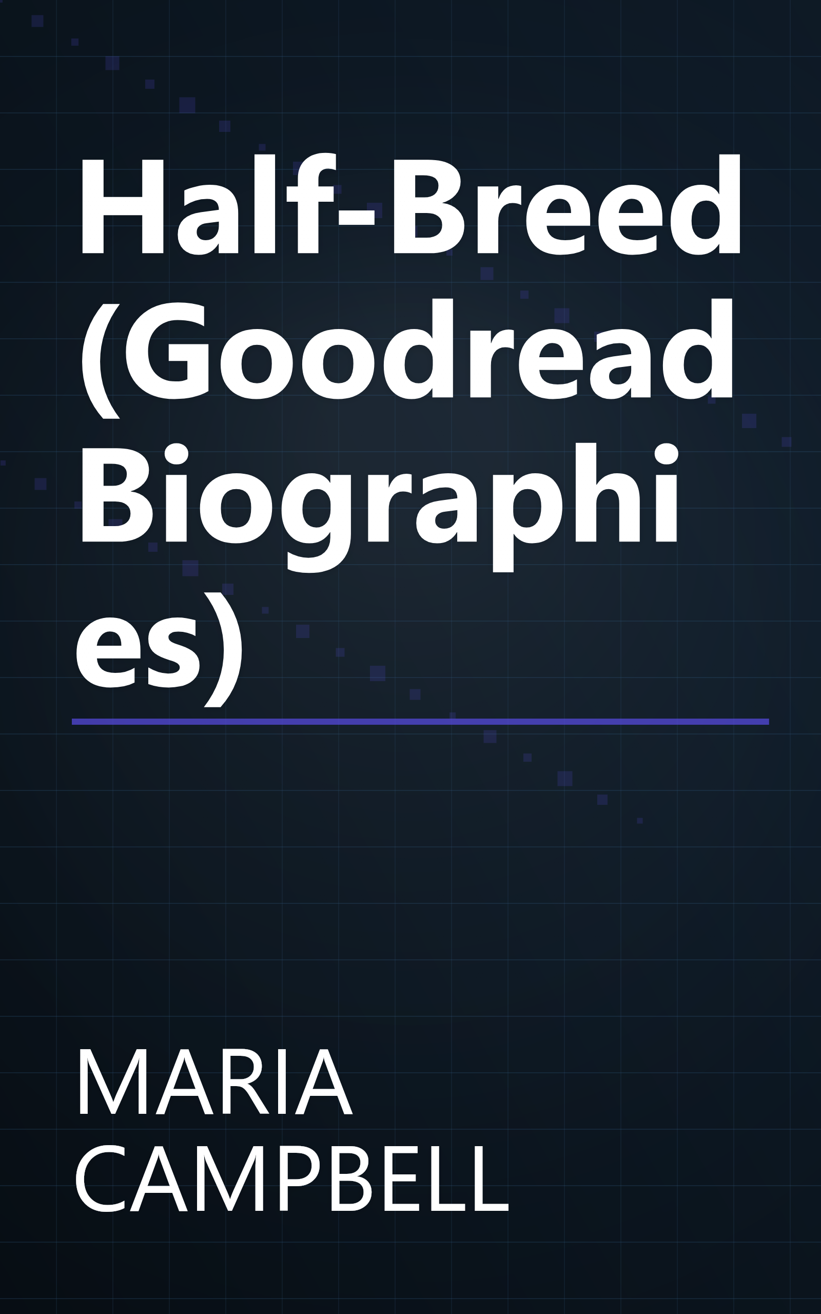 Half-Breed (Goodread Biographies) book cover