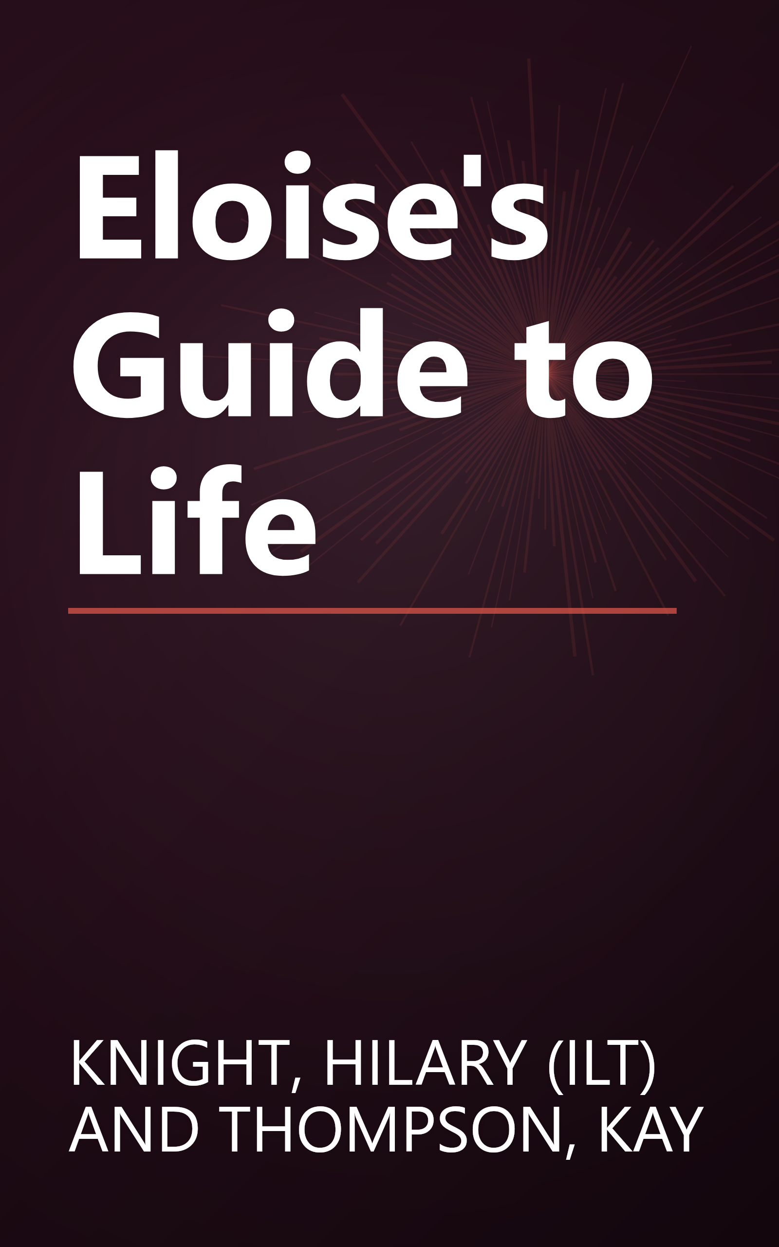 Eloise's Guide to Life book cover