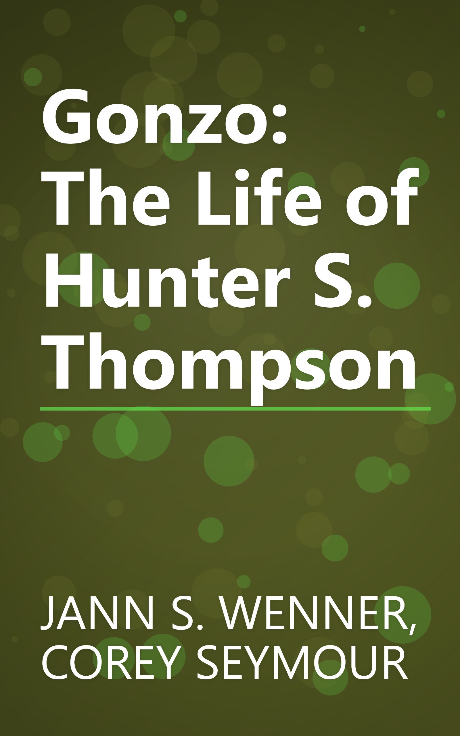 Gonzo: The Life of Hunter S. Thompson book cover