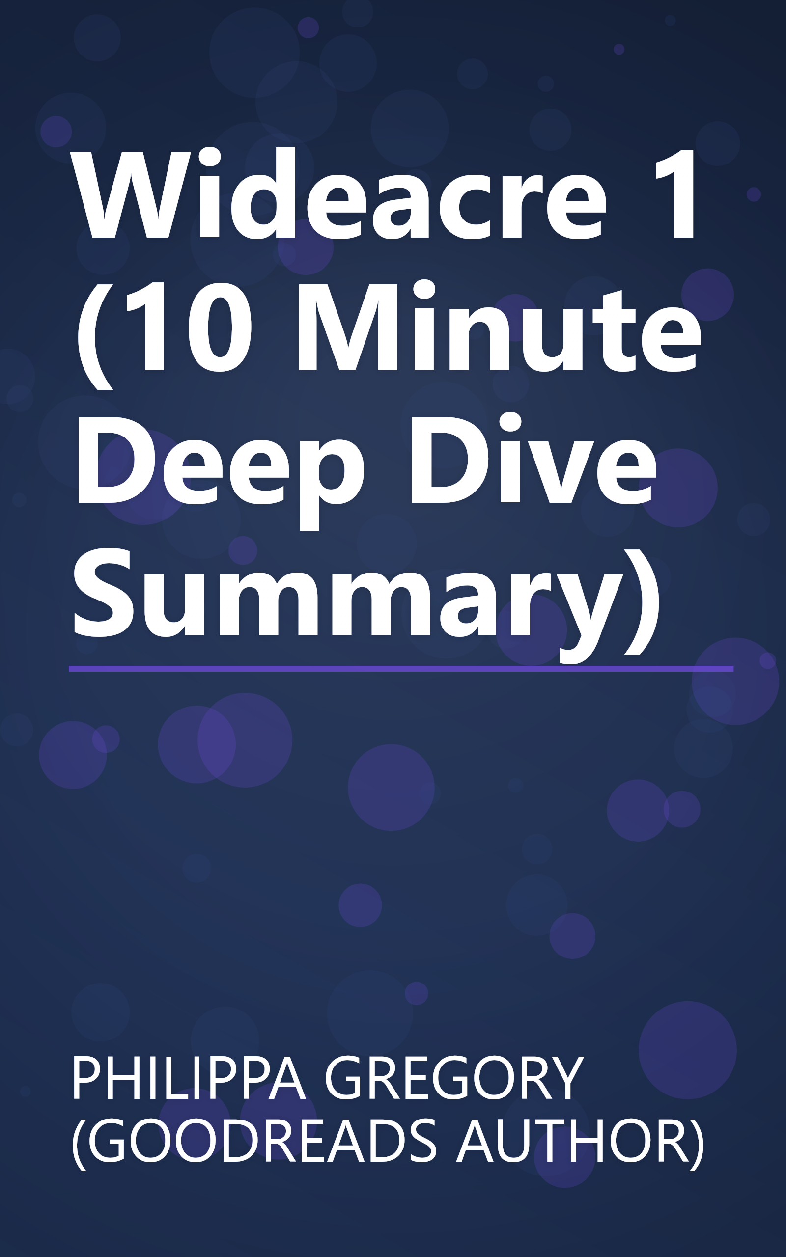 Wideacre 1 (10 Minute   Deep Dive Summary) book cover