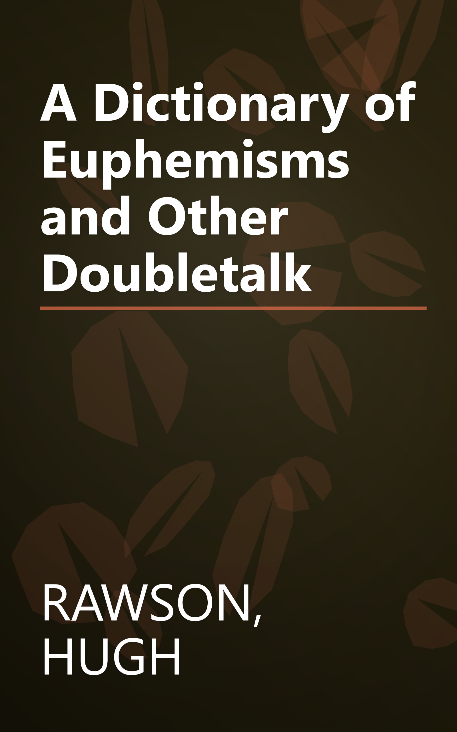 A Dictionary of Euphemisms and Other Doubletalk book cover