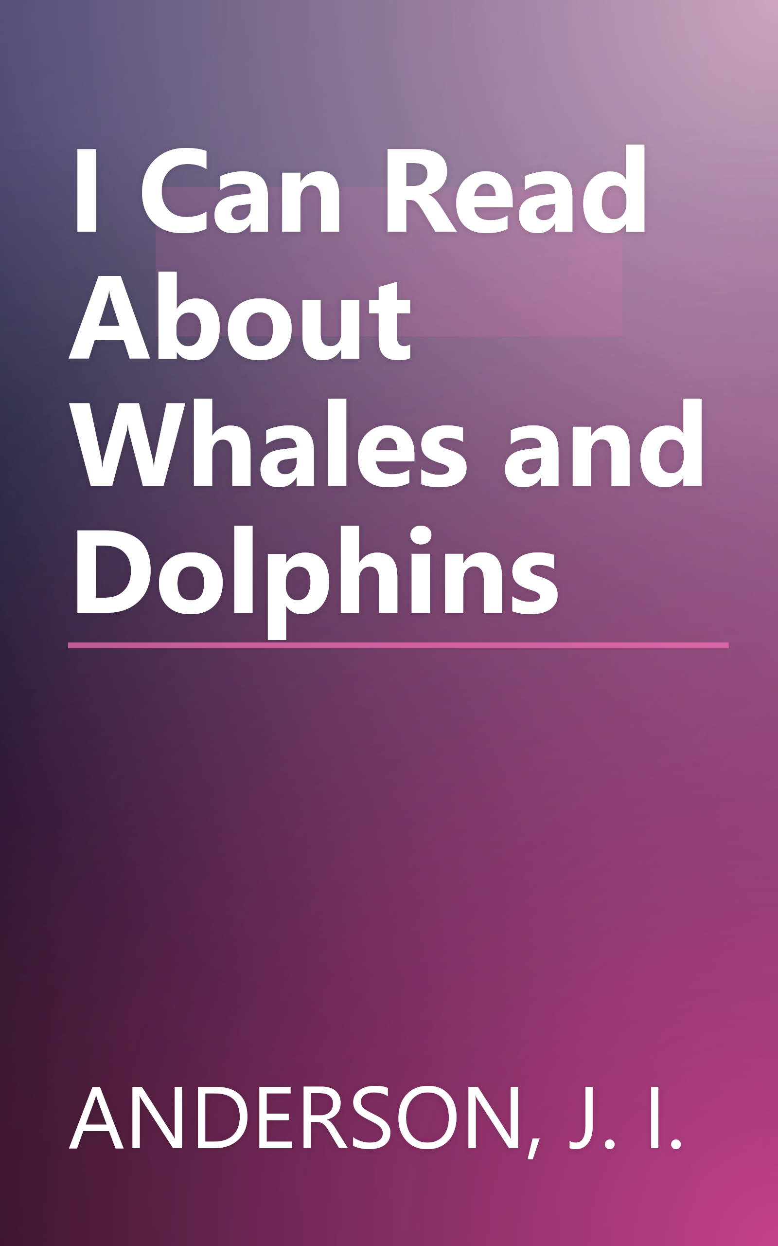 I Can Read About Whales and Dolphins book cover