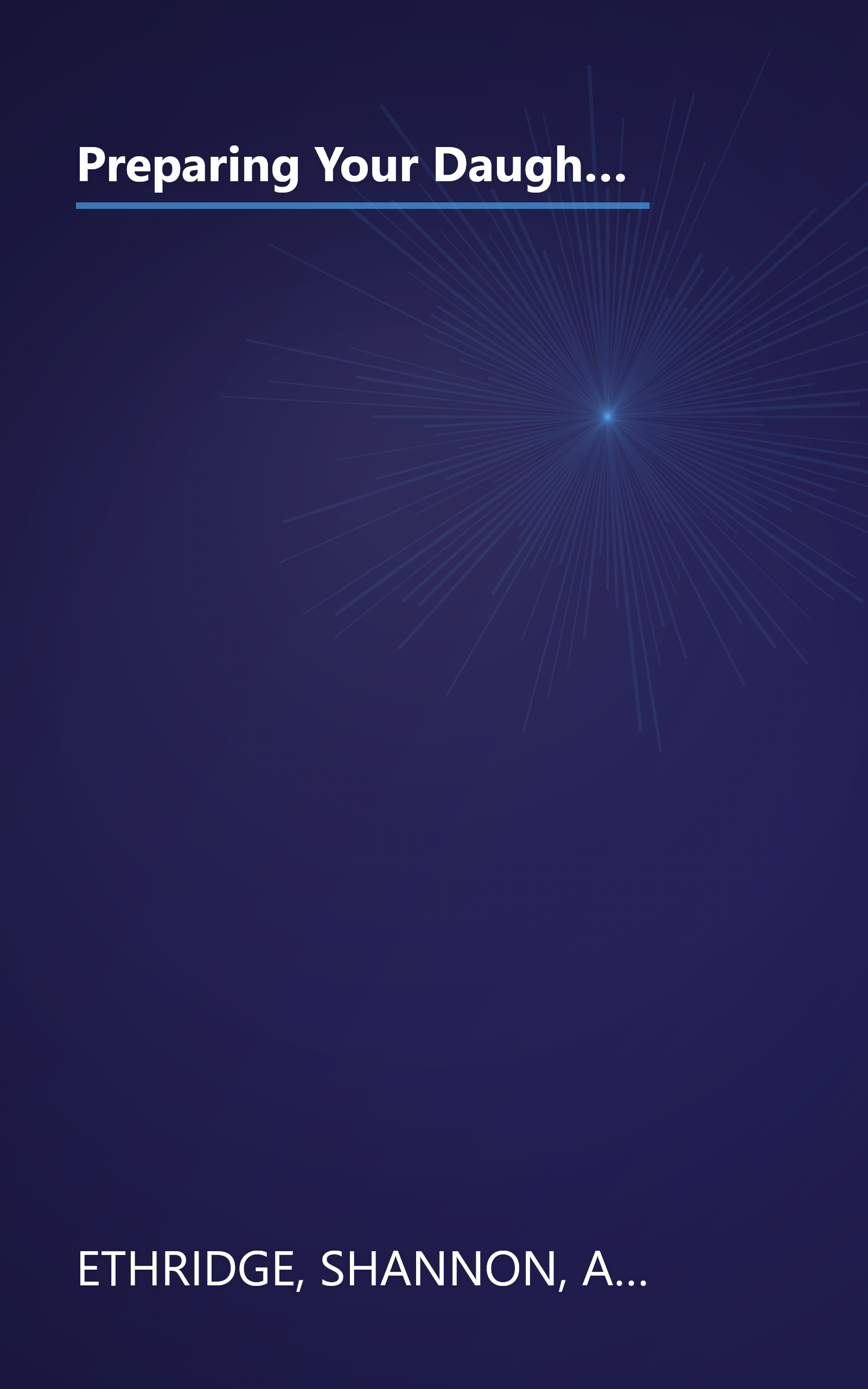 Preparing Your Daughter for Every Woman's Battle: Creative Conversations about Sexual and Emotional Integrity (The Every Man Series) book cover