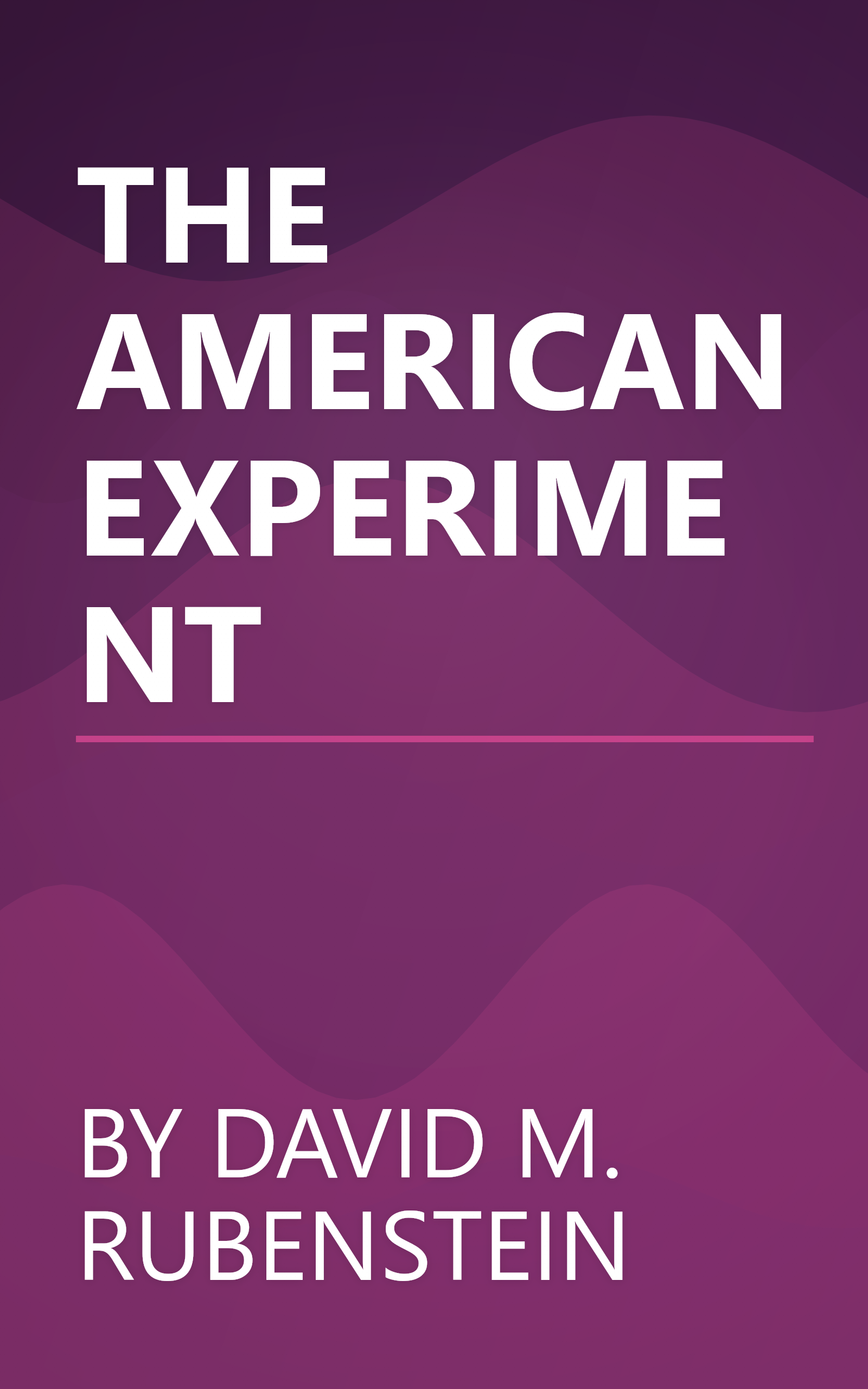 THE AMERICAN EXPERIMENT book cover
