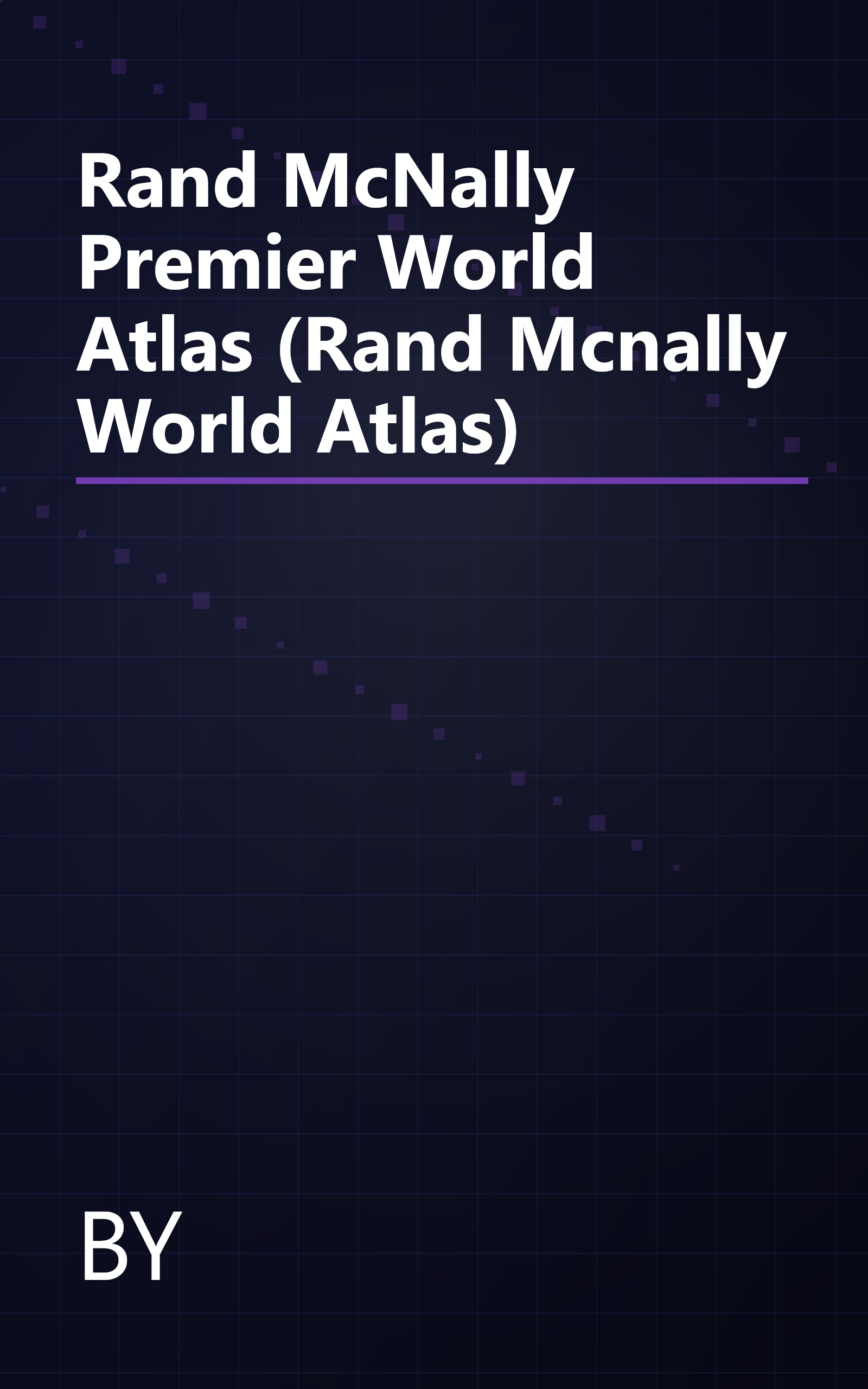 Rand McNally Premier World Atlas (Rand Mcnally World Atlas) book cover