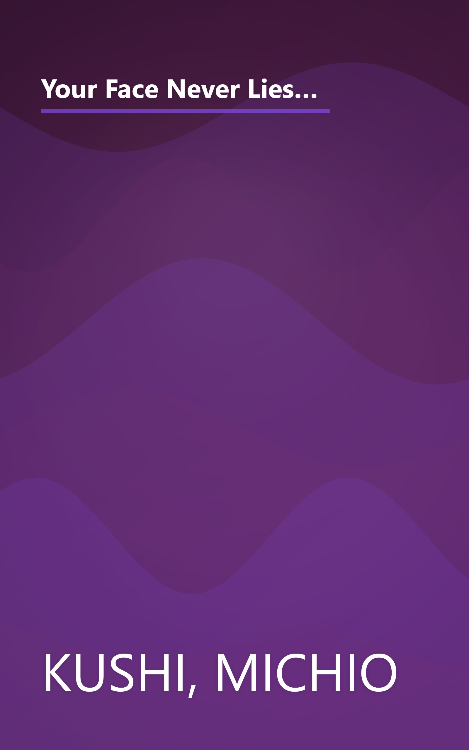 Your Face Never Lies: What Your Face Reveals About You and Your Health, an Introduction to Oriental Diagnosis book cover