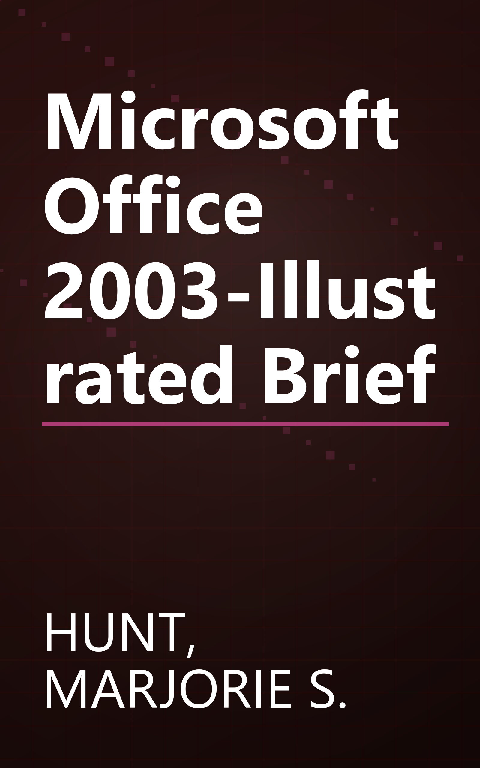 Microsoft Office 2003-Illustrated Brief book cover