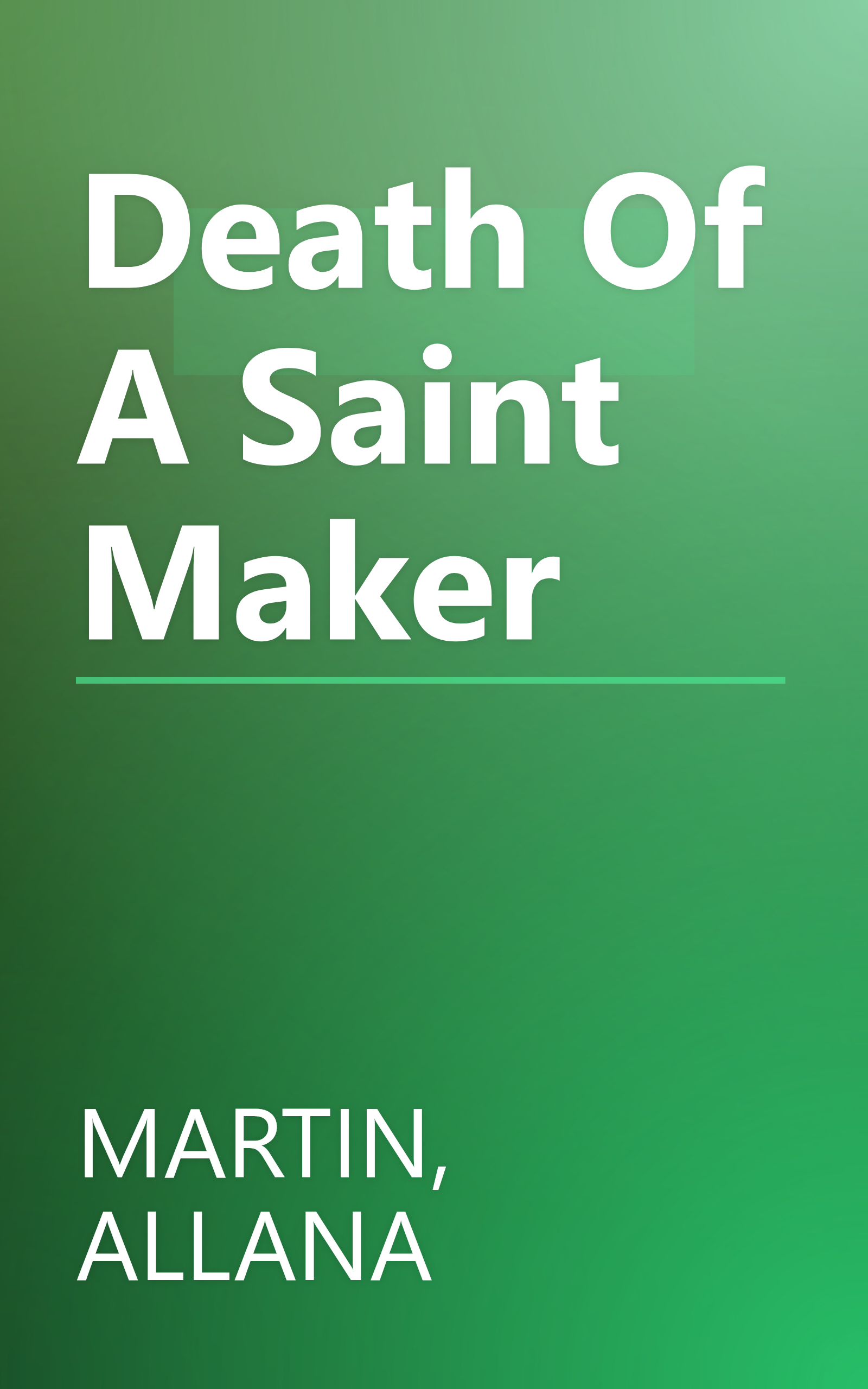 Death Of A Saint Maker book cover