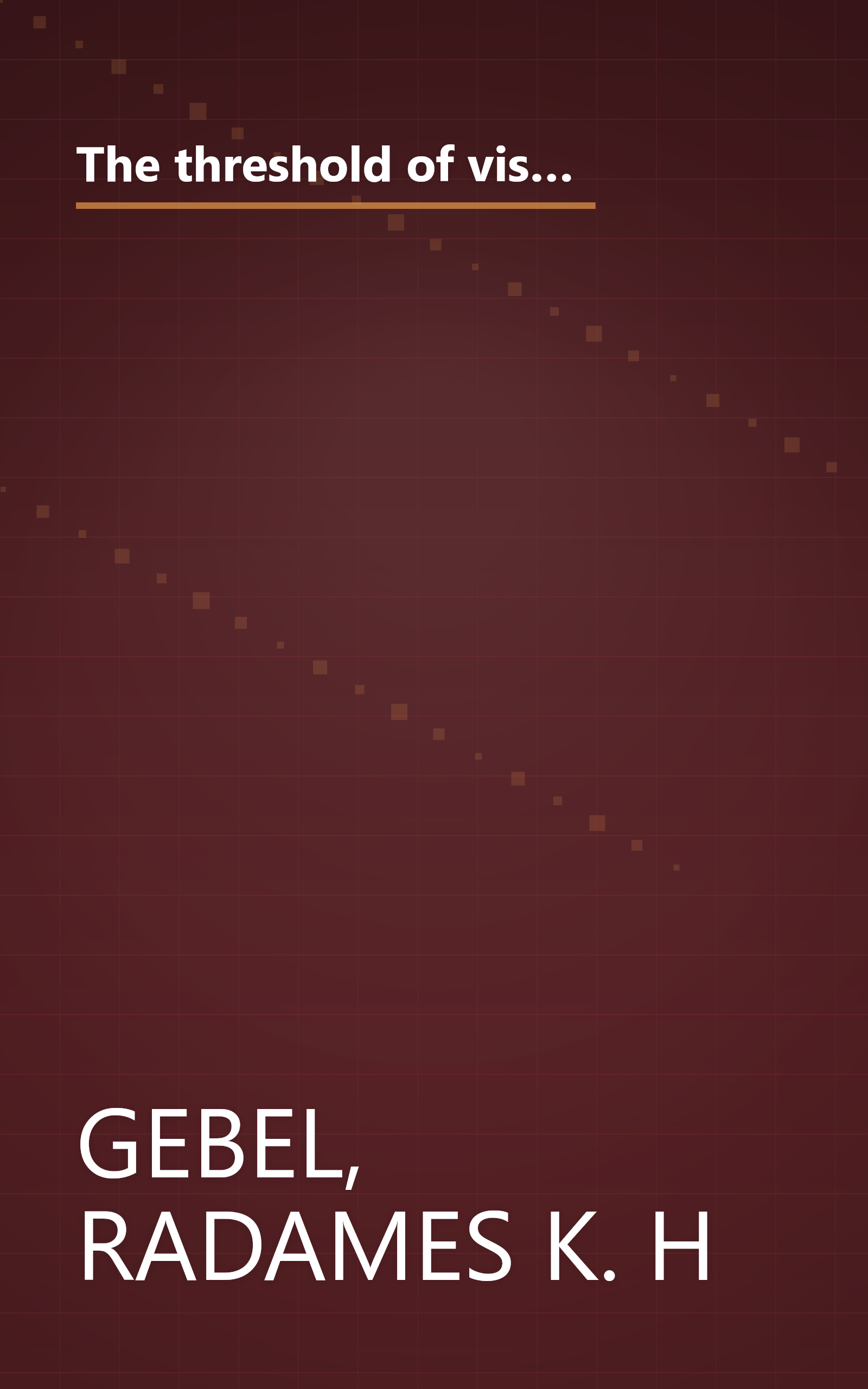 The threshold of visual sensation in comparison with that of photodetectors,: Its quantum aspect, problems of color perception, and related subjects, book cover