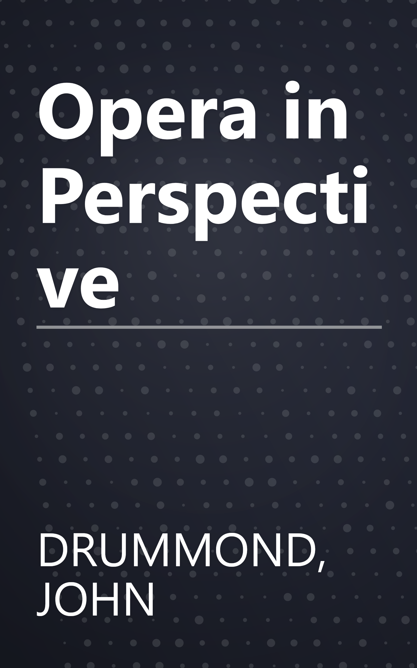 Opera in Perspective book cover