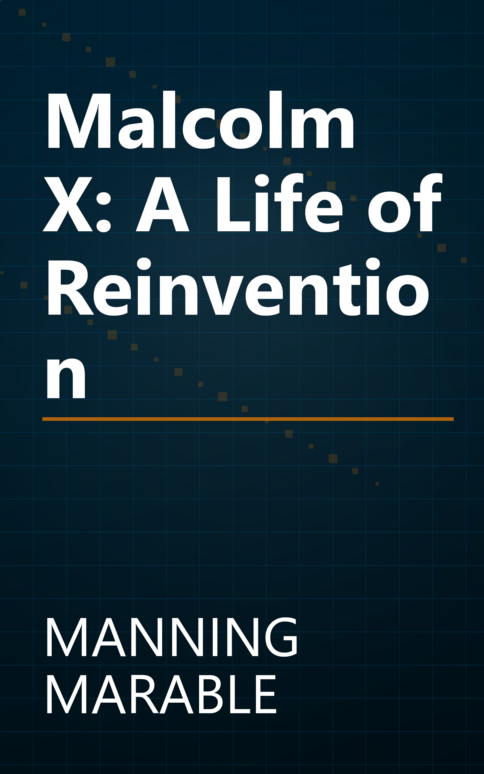 Malcolm X: A Life of Reinvention book cover