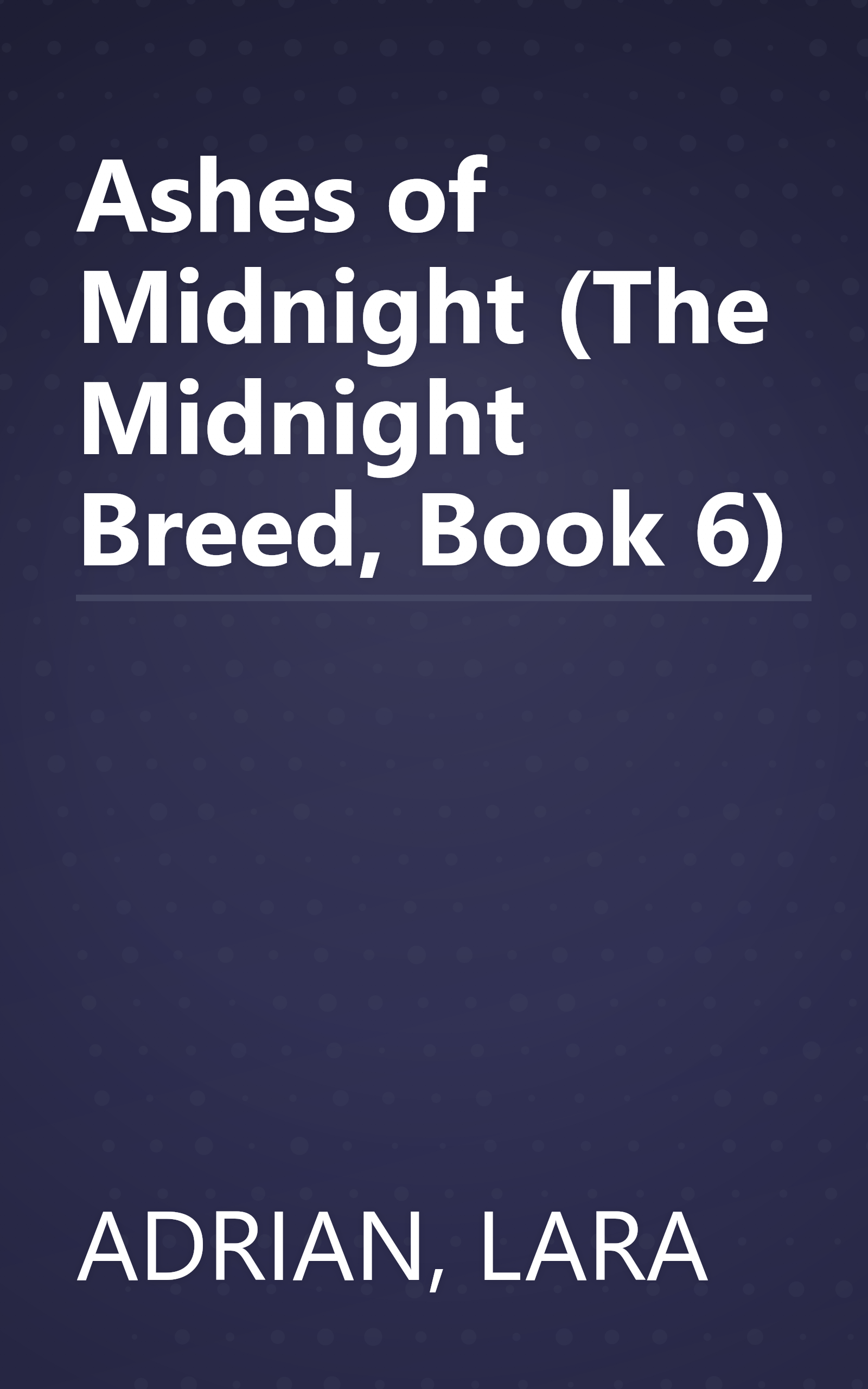 Ashes of Midnight (The Midnight Breed, Book 6) book cover