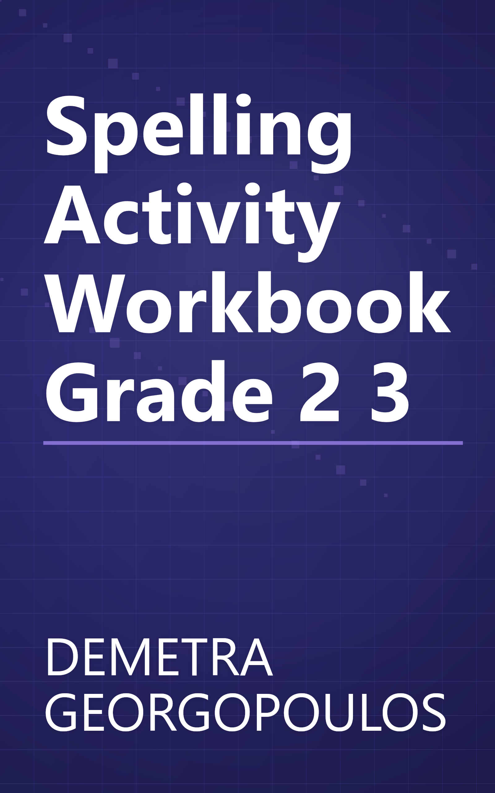 Spelling Activity Workbook Grade 2 3 book cover