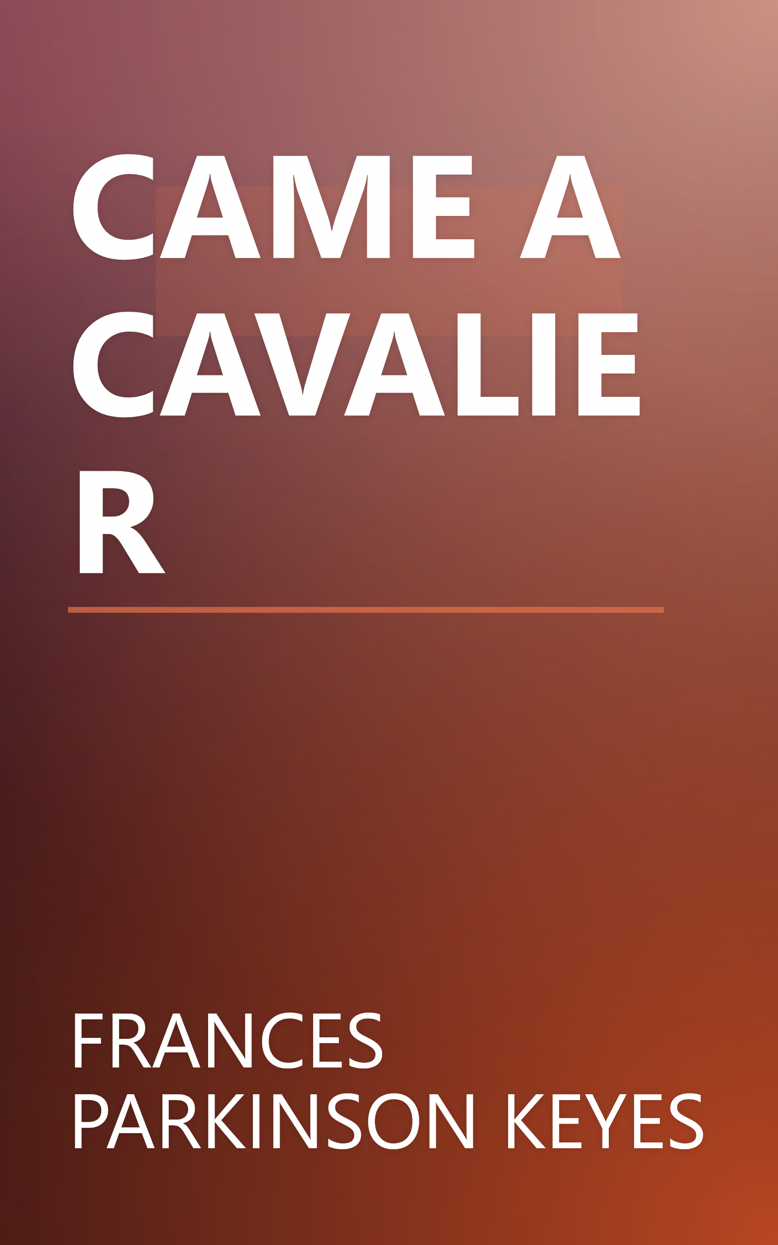 CAME A CAVALIER book cover