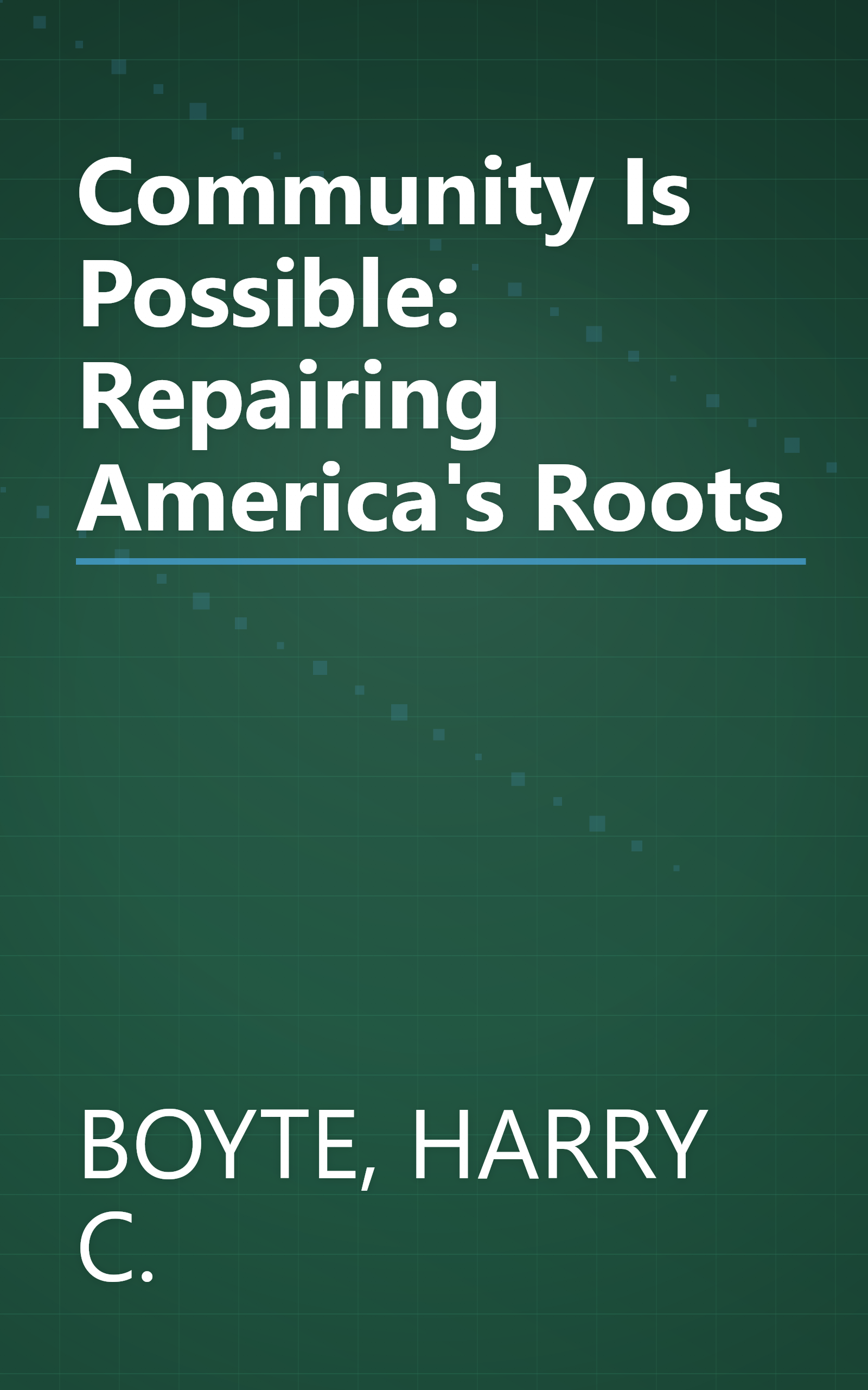 Community Is Possible: Repairing America's Roots book cover