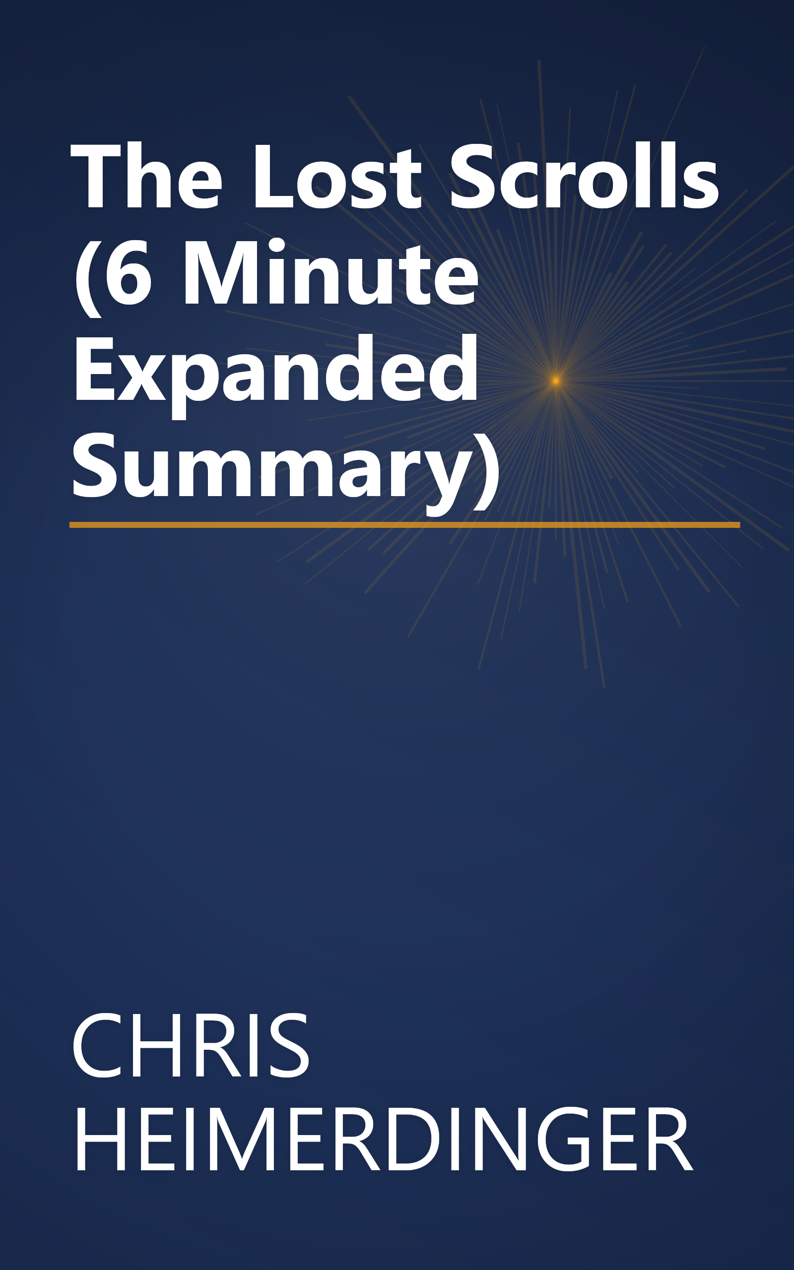 The Lost Scrolls (6 Minute   Expanded Summary) book cover