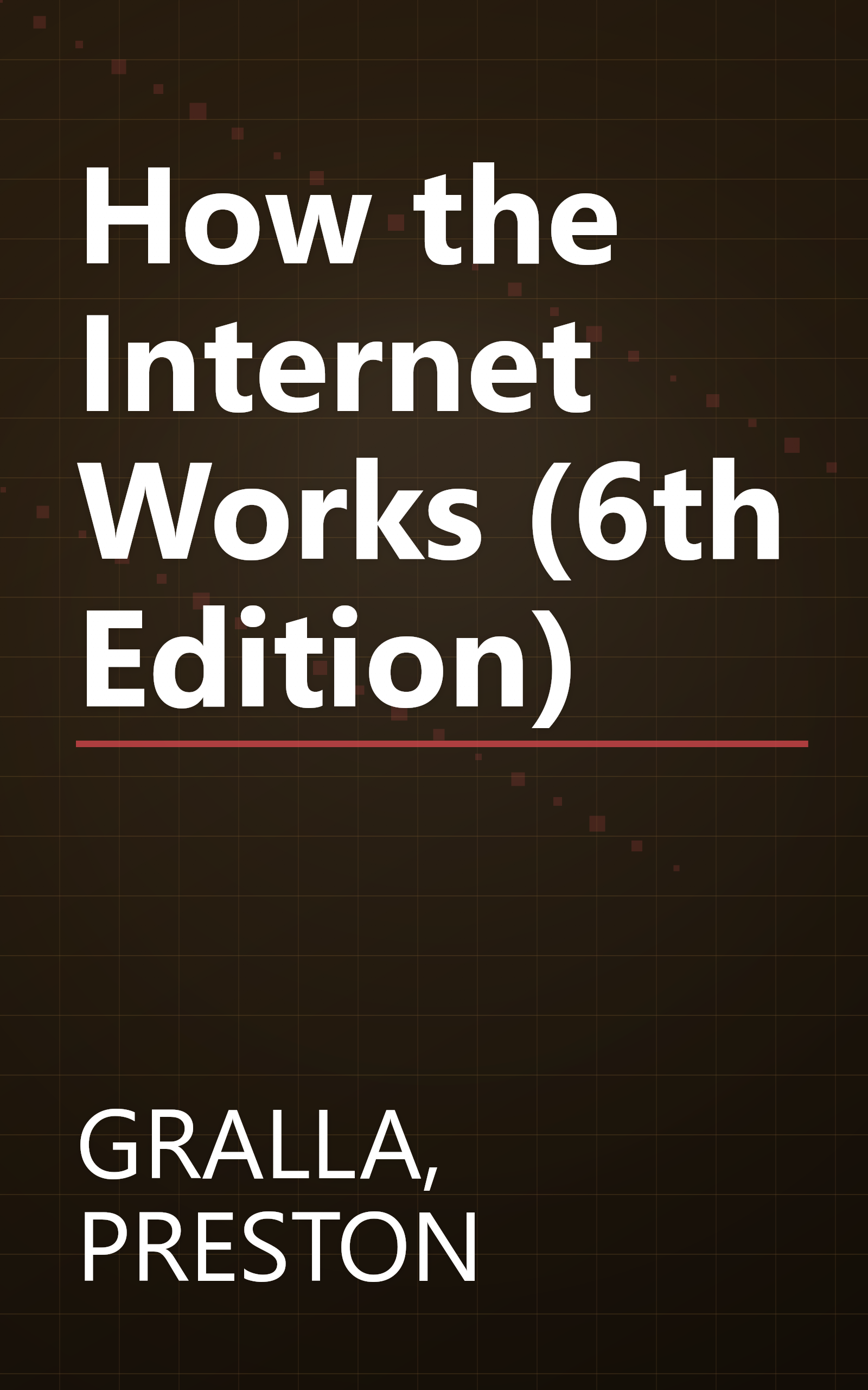 How the Internet Works (6th Edition) book cover