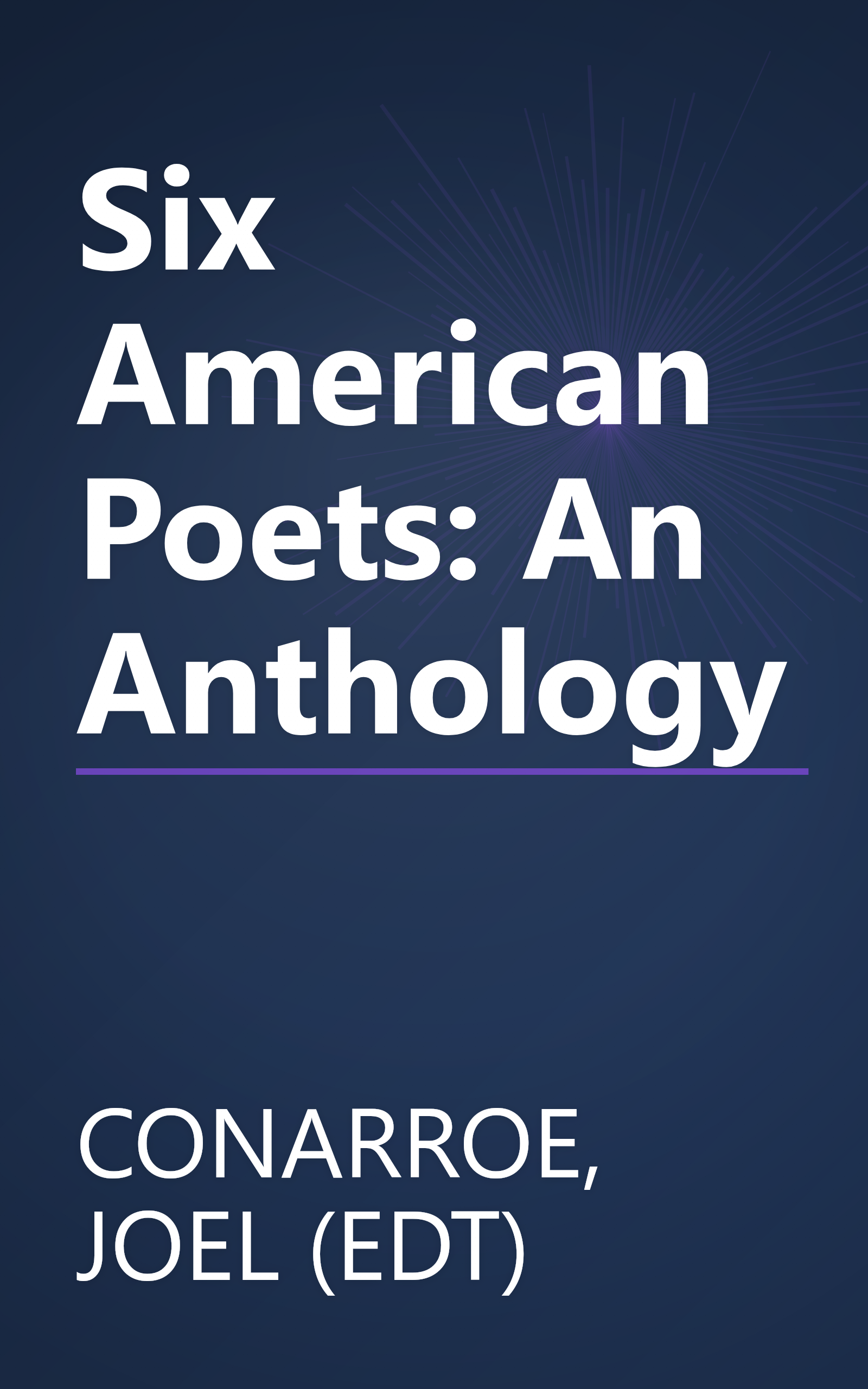 Six American Poets: An Anthology book cover