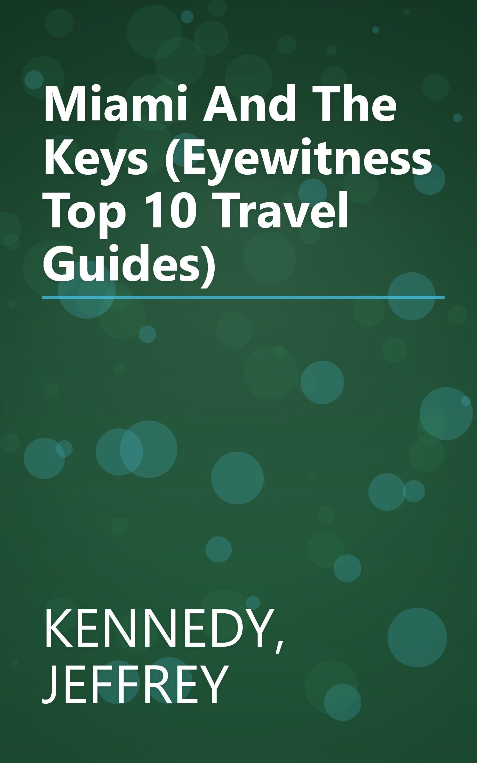 Miami And The Keys (Eyewitness Top 10 Travel Guides) book cover