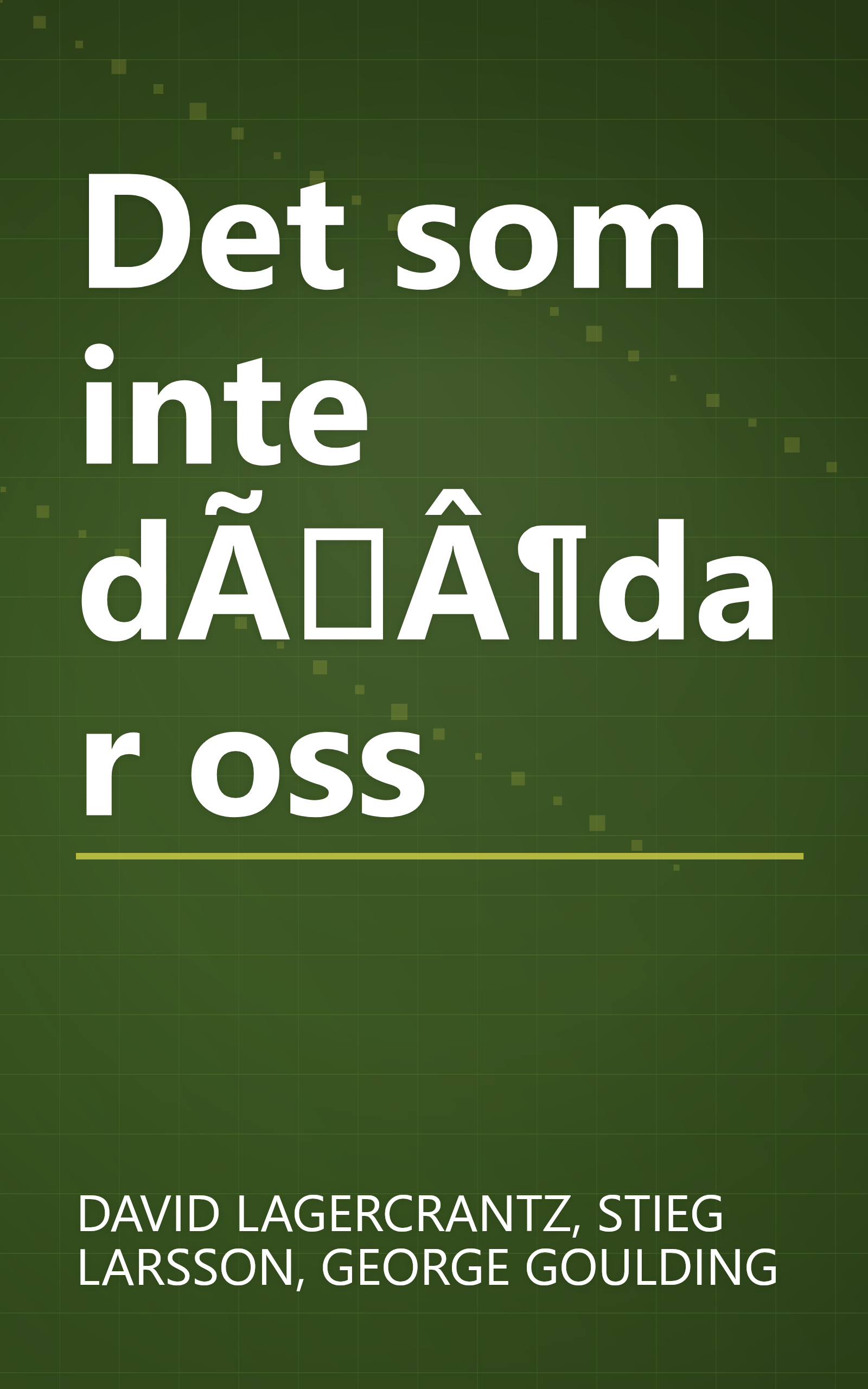 Det som inte dÃÂ¶dar oss book cover
