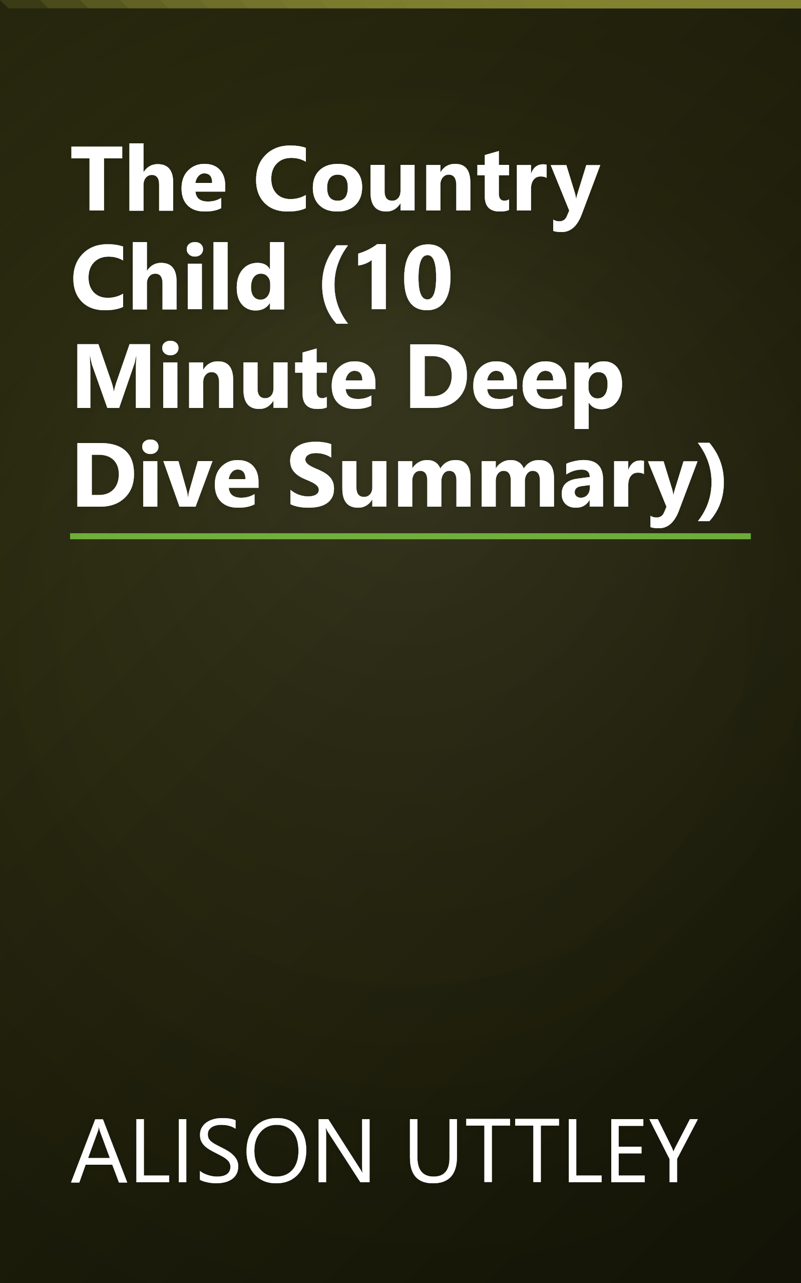 The Country Child (10 Minute   Deep Dive Summary) book cover