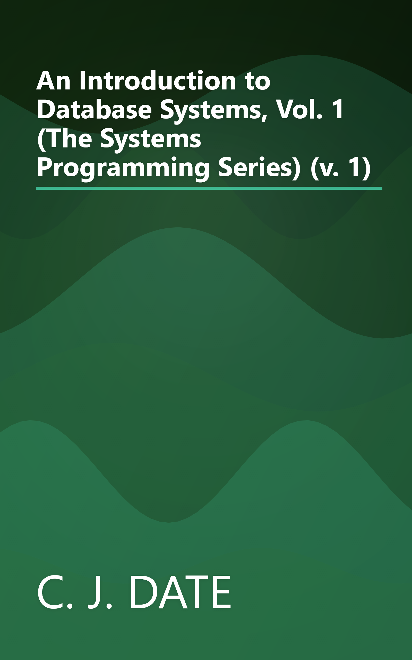 An Introduction to Database Systems, Vol. 1 (The Systems Programming Series) (v. 1) book cover