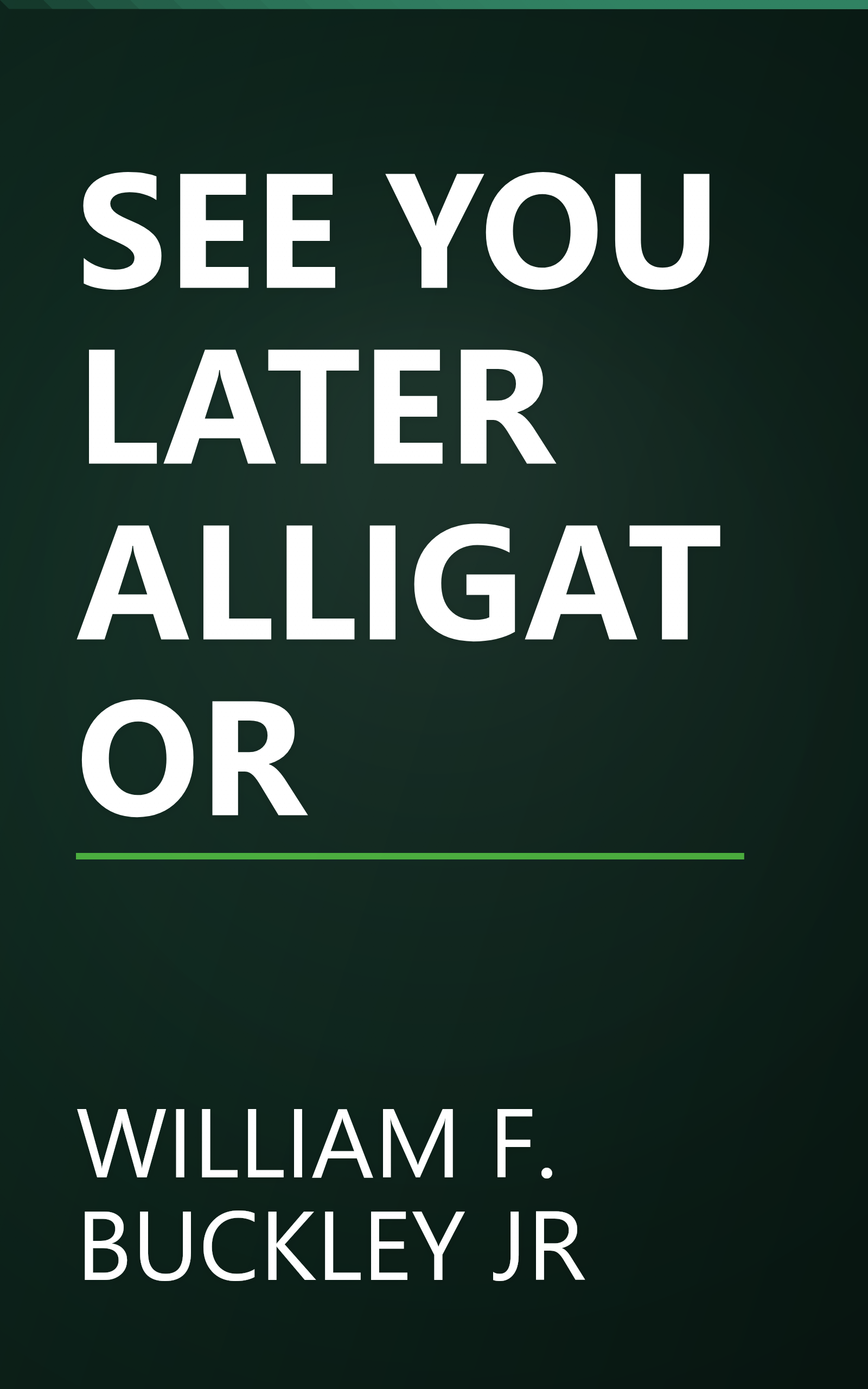 SEE YOU LATER ALLIGATOR book cover