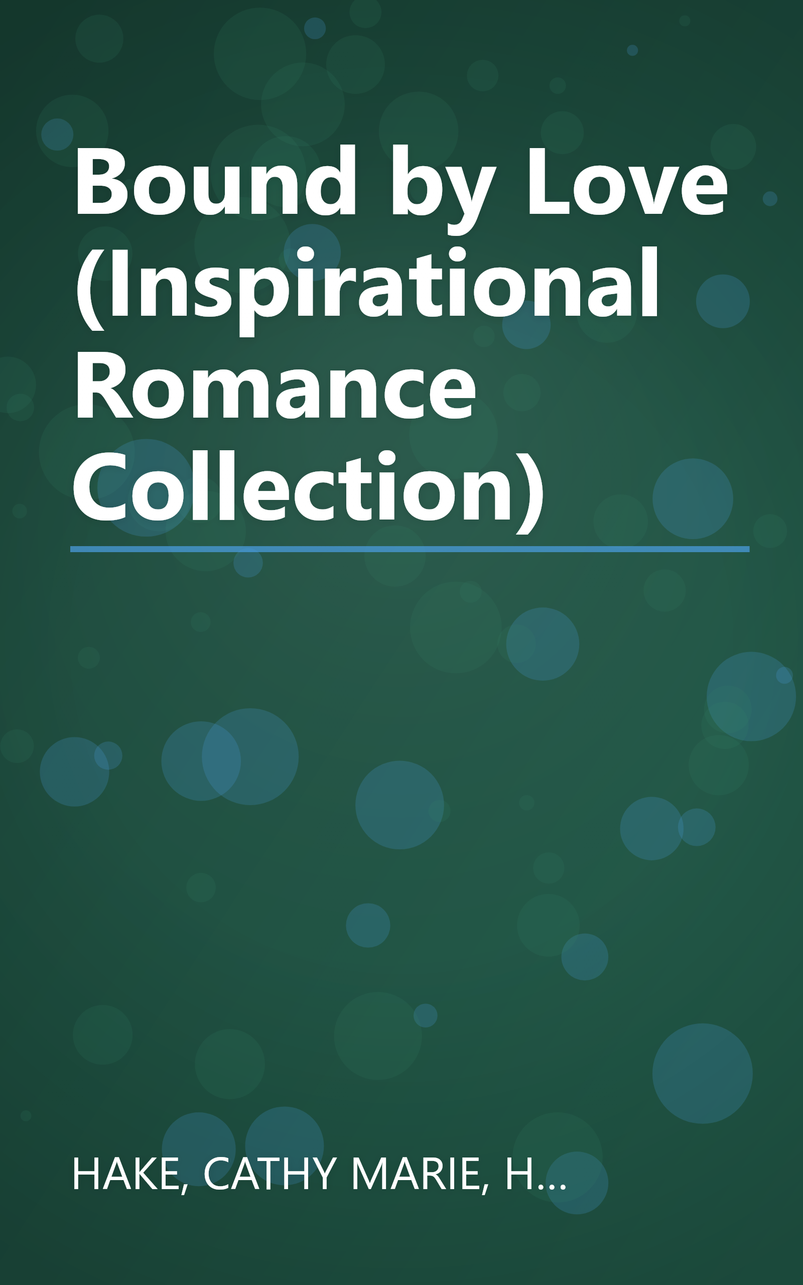 Bound by Love (Inspirational Romance Collection) book cover