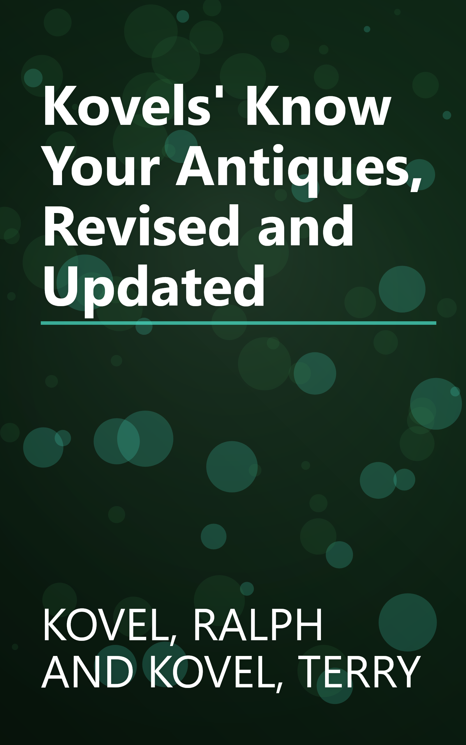 Kovels' Know Your Antiques, Revised and Updated book cover