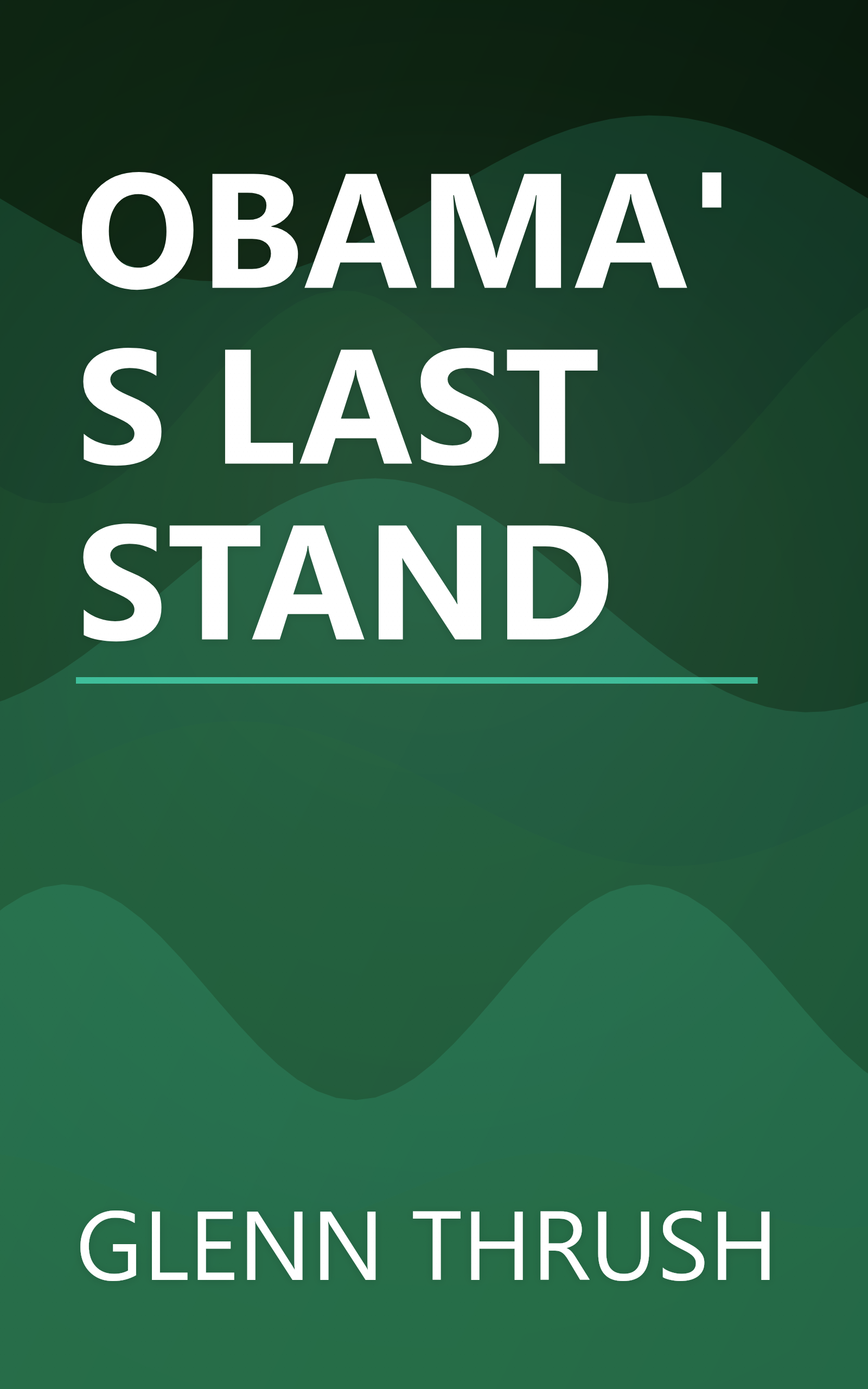 OBAMA'S LAST STAND book cover