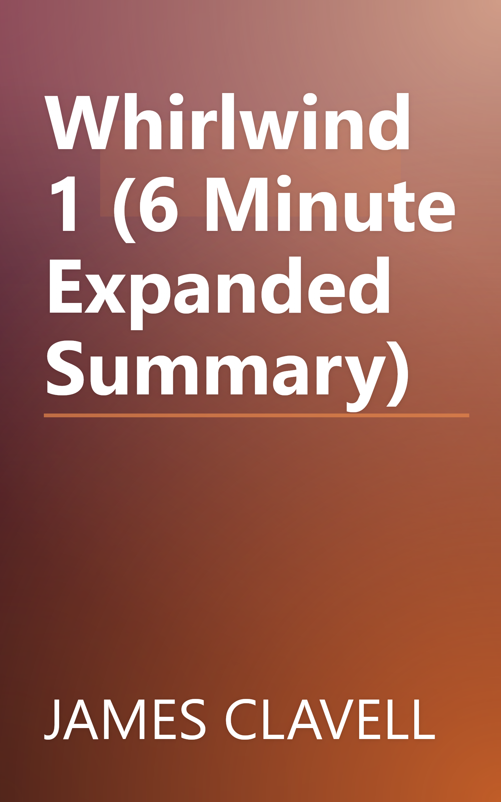 Whirlwind 1 (6 Minute   Expanded Summary) book cover