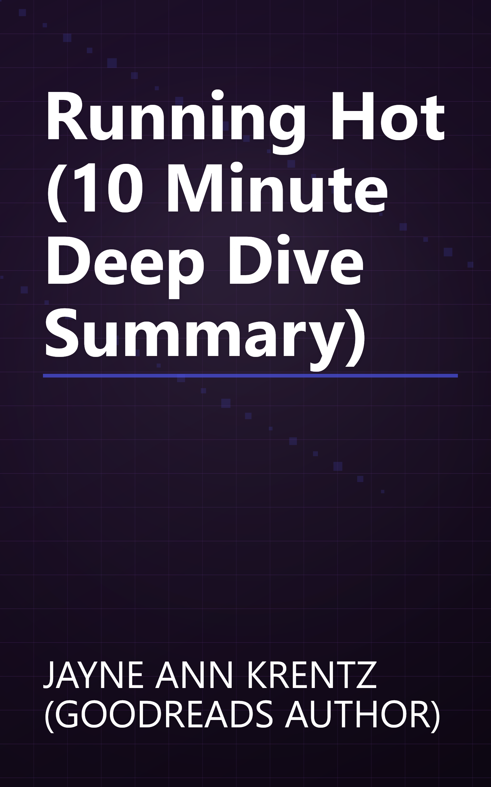 Running Hot (10 Minute   Deep Dive Summary) book cover