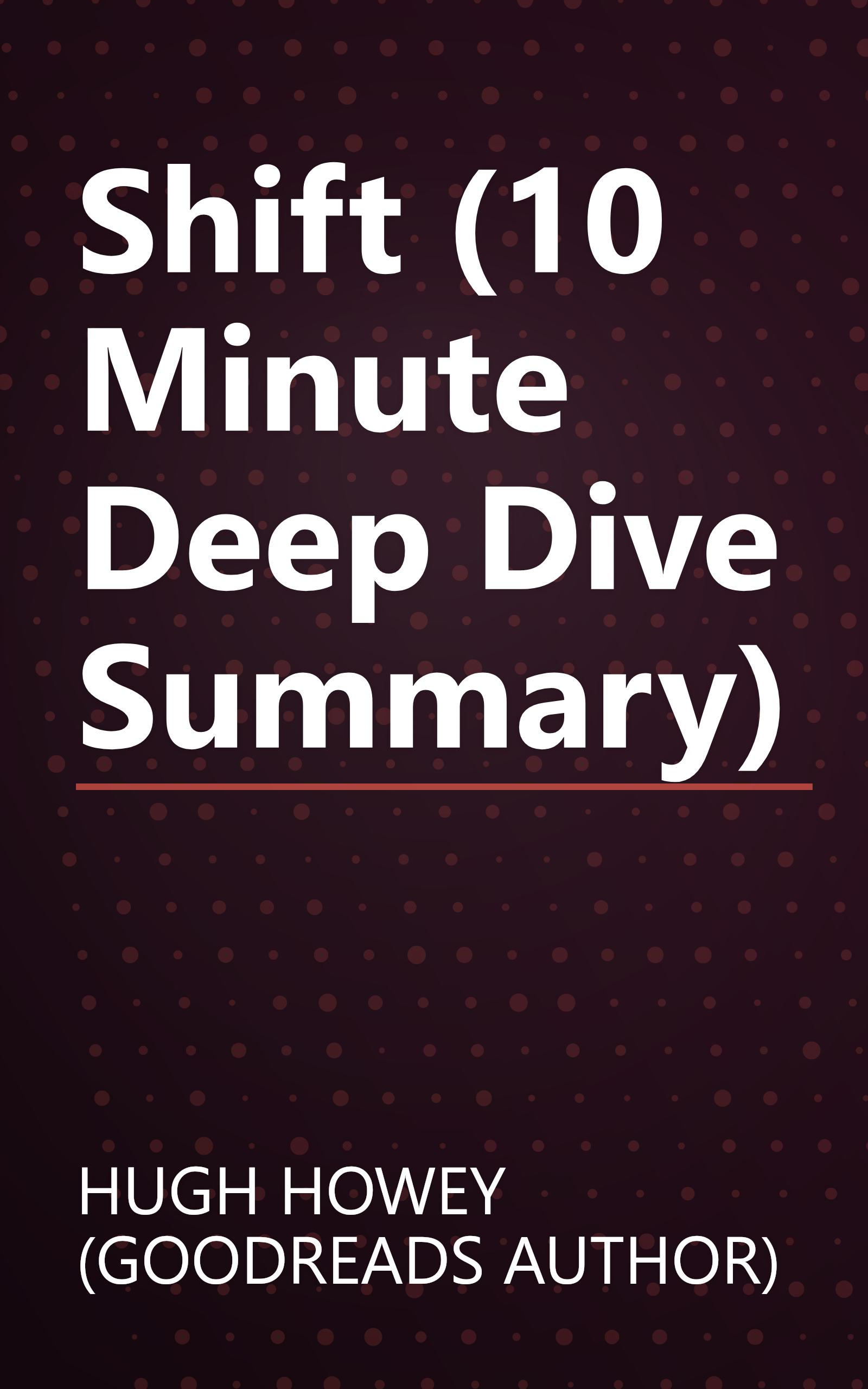 Shift (10 Minute   Deep Dive Summary) book cover