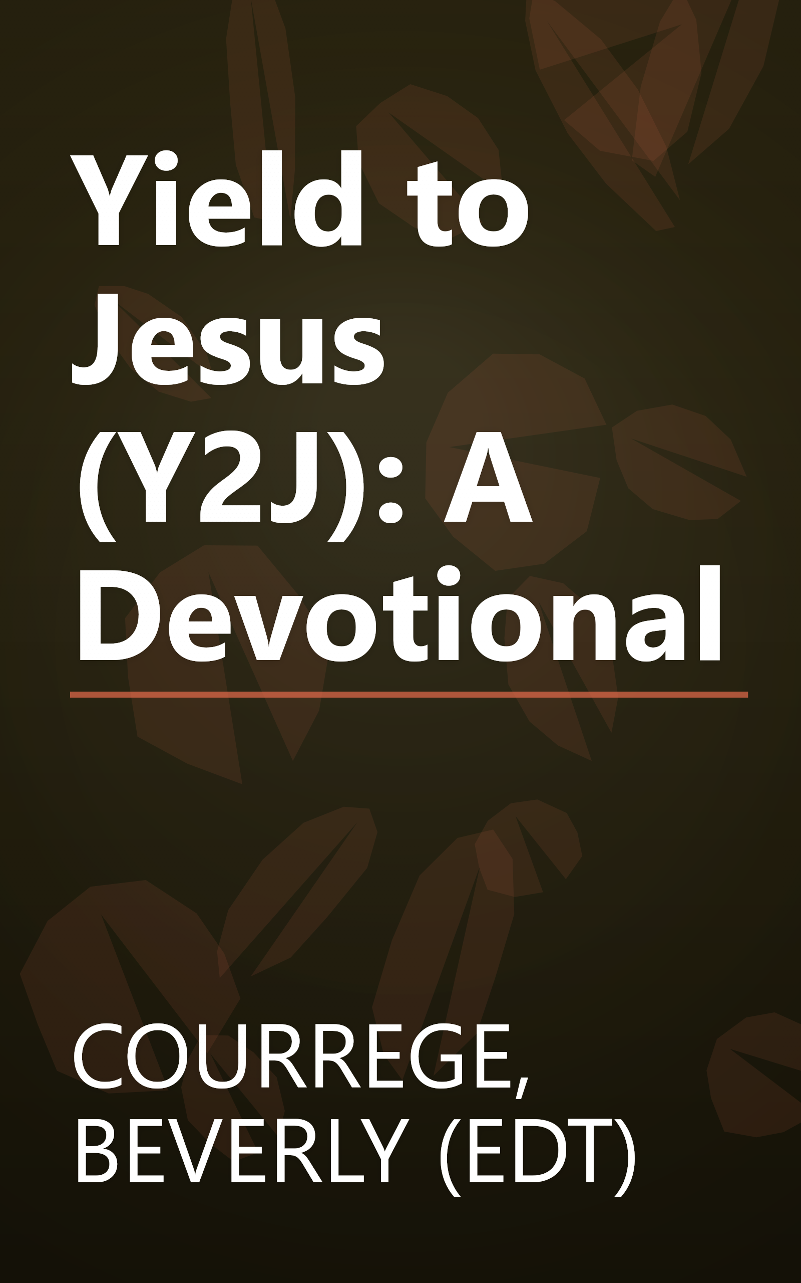 Yield to Jesus (Y2J): A Devotional book cover