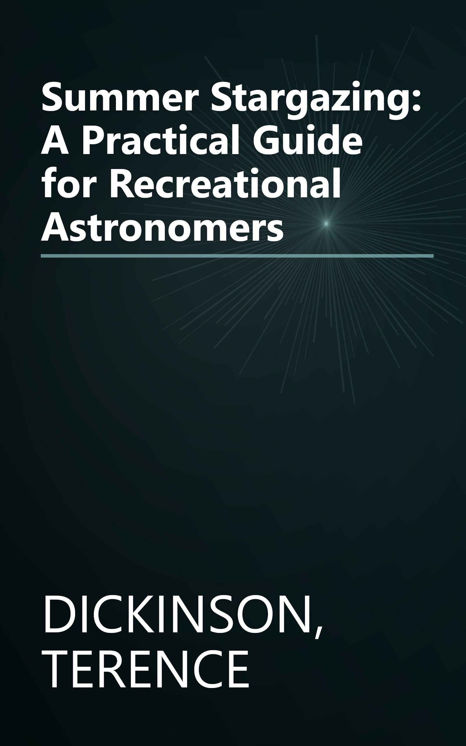 Summer Stargazing: A Practical Guide for Recreational Astronomers book cover