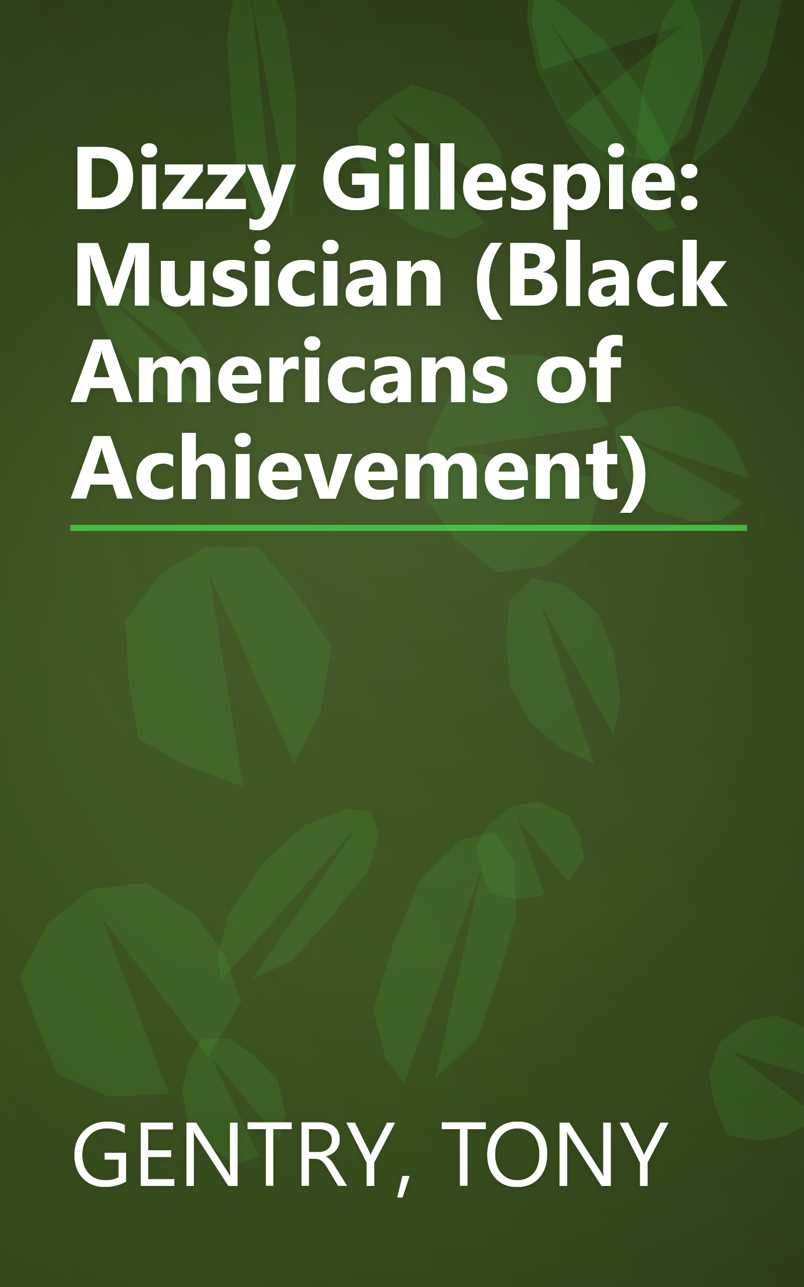 Dizzy Gillespie: Musician (Black Americans of Achievement) book cover