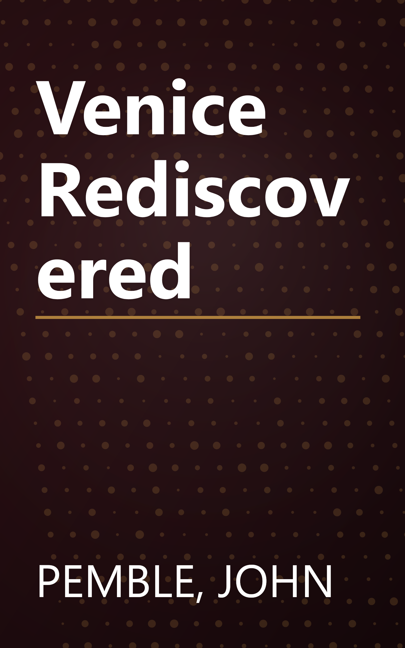 Venice Rediscovered book cover