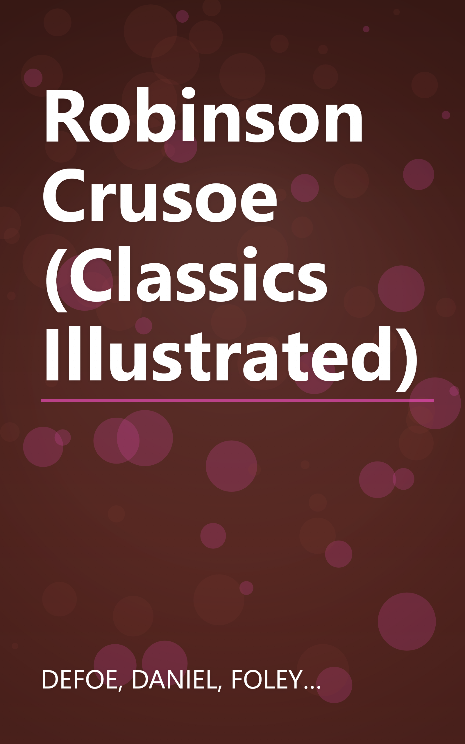 Robinson Crusoe (Classics Illustrated) book cover