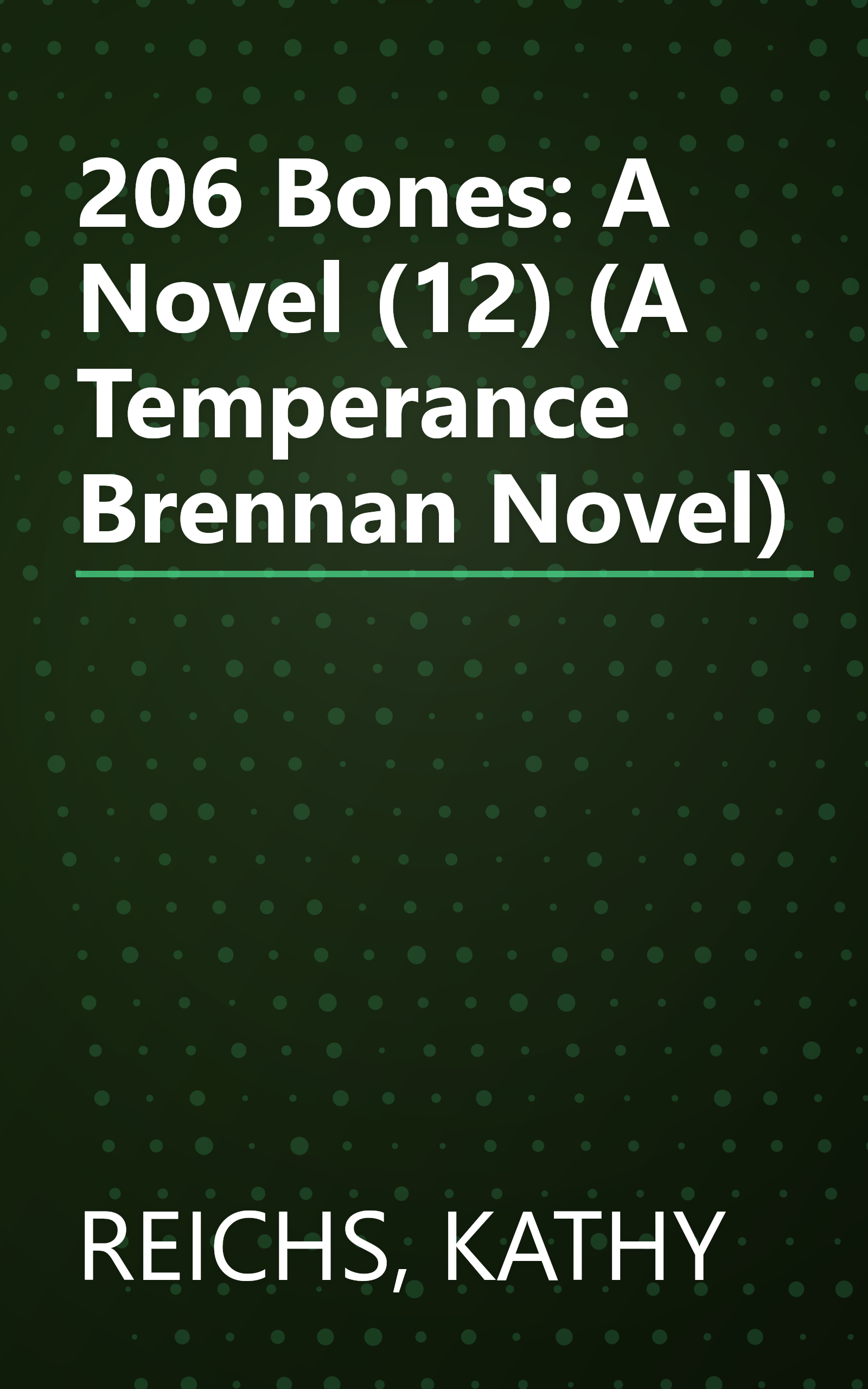 206 Bones: A Novel (12) (A Temperance Brennan Novel) book cover