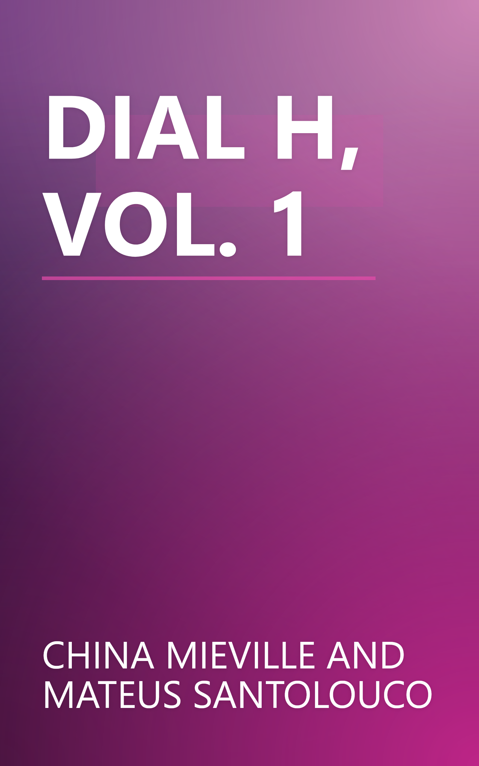 DIAL H, VOL. 1 book cover