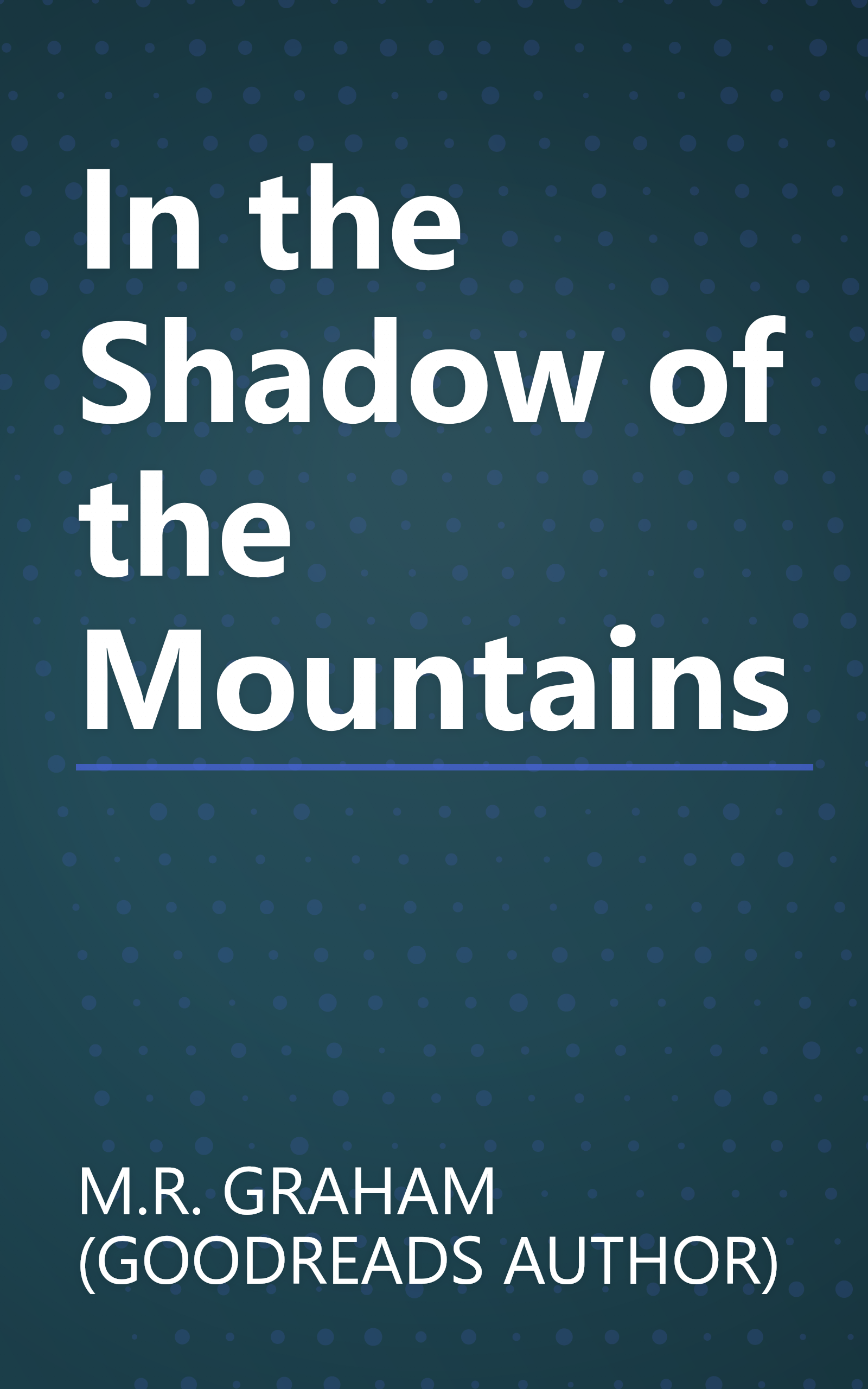 In the Shadow of the Mountains book cover